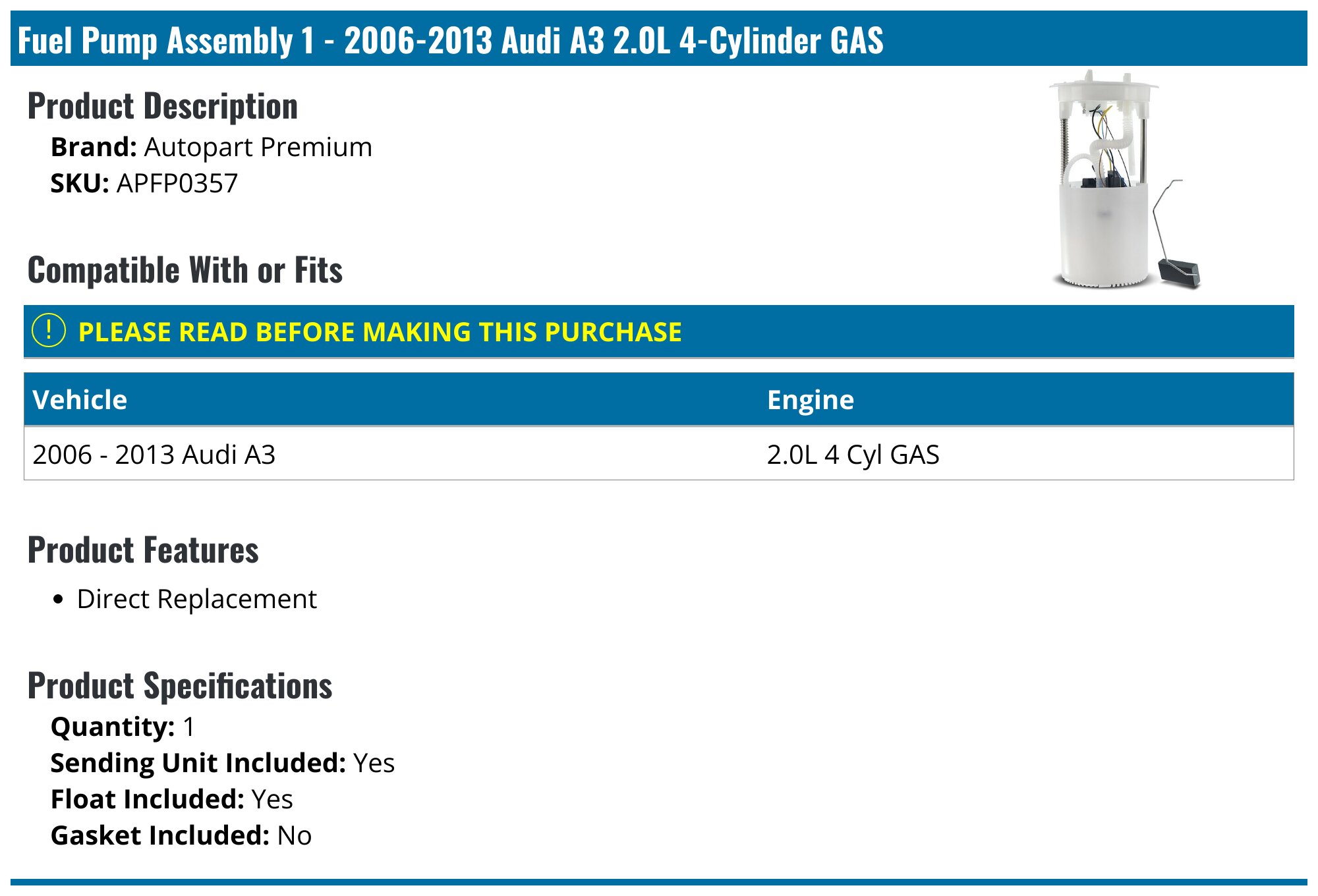 2006-2013 Audi A3 Fuel Pump - Autopart Premium APFP0357 - PartsGeek.com