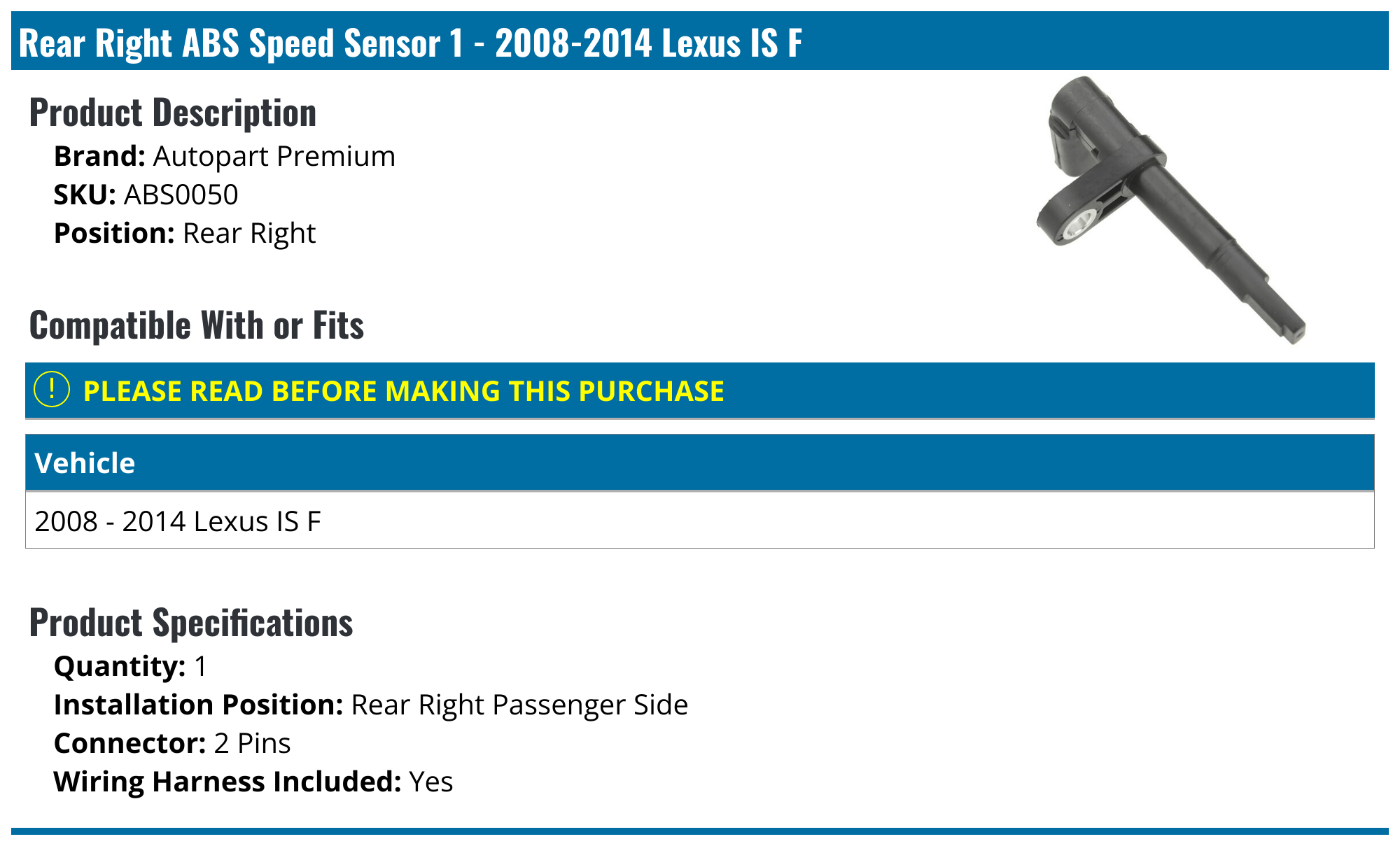 2008-2014 Lexus IS F ABS Speed Sensor - Autopart Premium ABS0050 - Rear ...