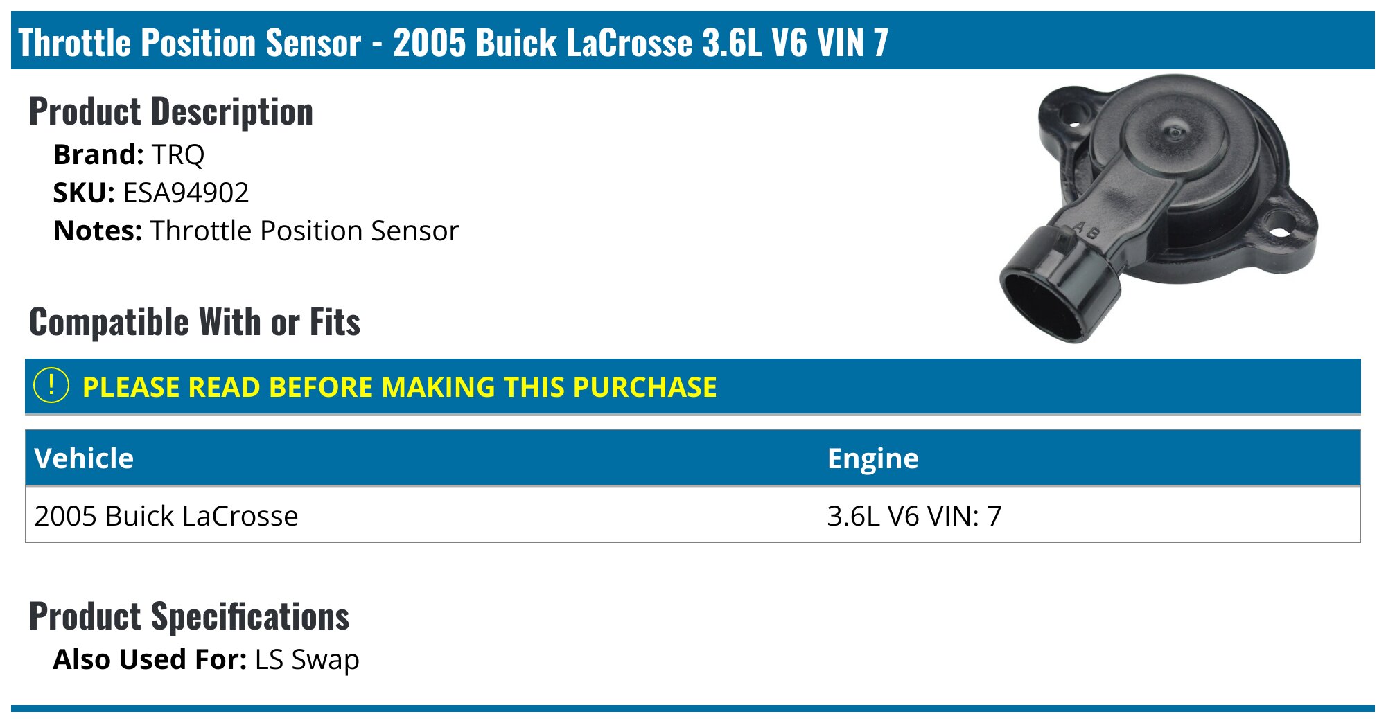 2005 Buick LaCrosse Throttle Position Sensor - TRQ ESA94902 - PartsGeek.com