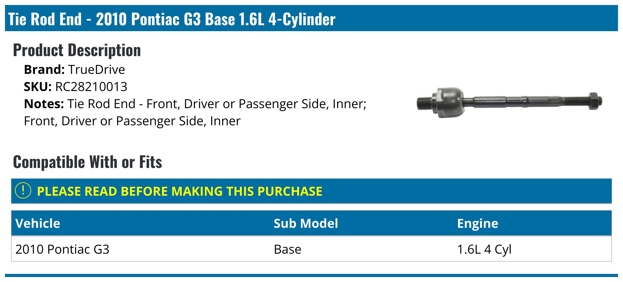 2010 Pontiac G3 Tie Rod End - TrueDrive RC28210013 - PartsGeek.com