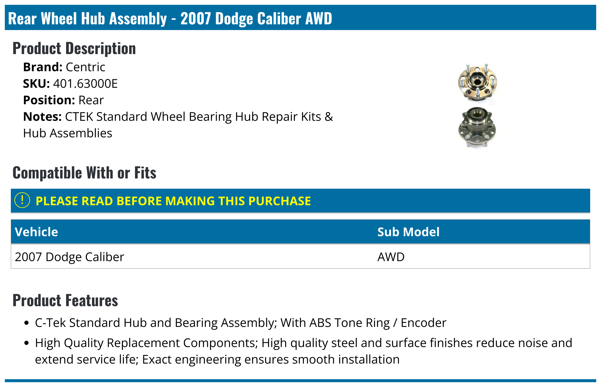 2007 Dodge Caliber Wheel Hub Assembly - Centric 401.63000E - Rear ...