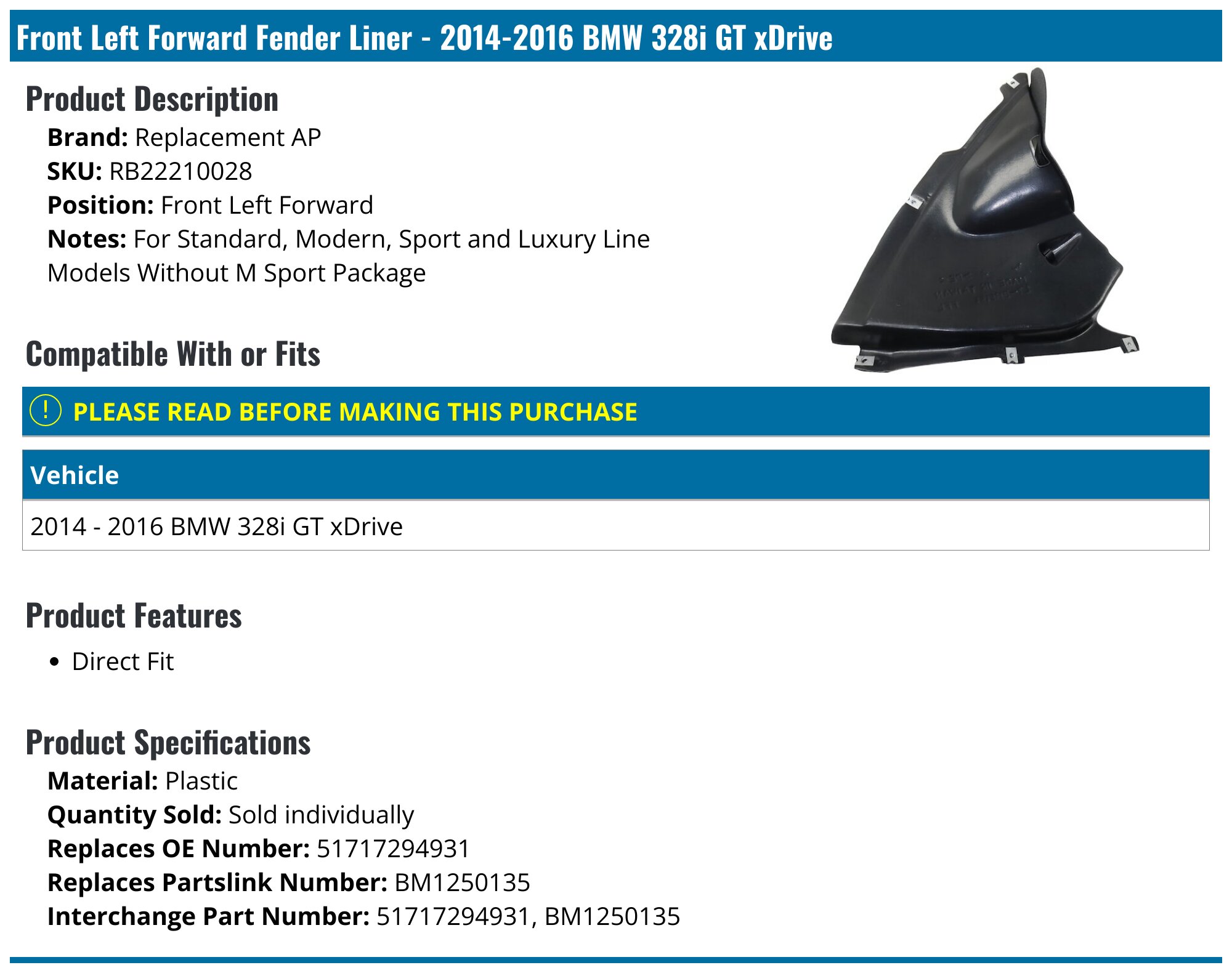 2014-2016 BMW 328i GT xDrive Fender Liner - Replacement AP RB22210028 ...