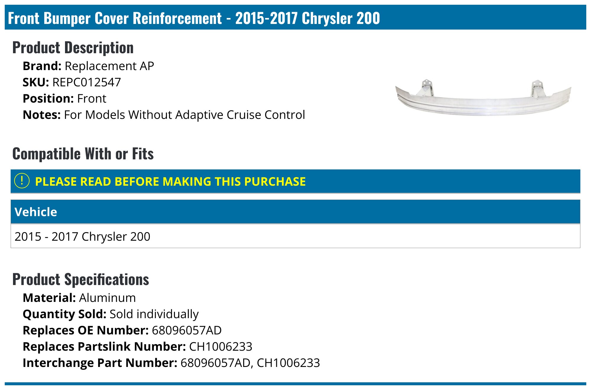 2015-2017 Chrysler 200 Bumper Reinforcement - Replacement AP REPC012547 ...