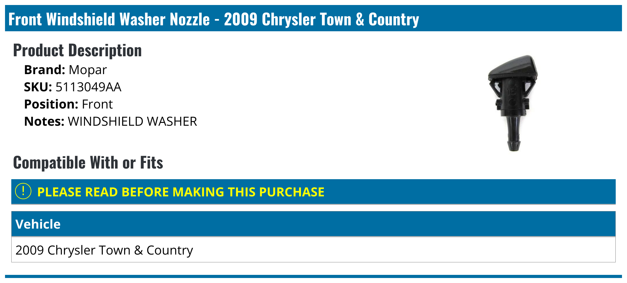 2009 Chrysler Town & Country Windshield Washer Nozzle - Mopar 5113049AA ...