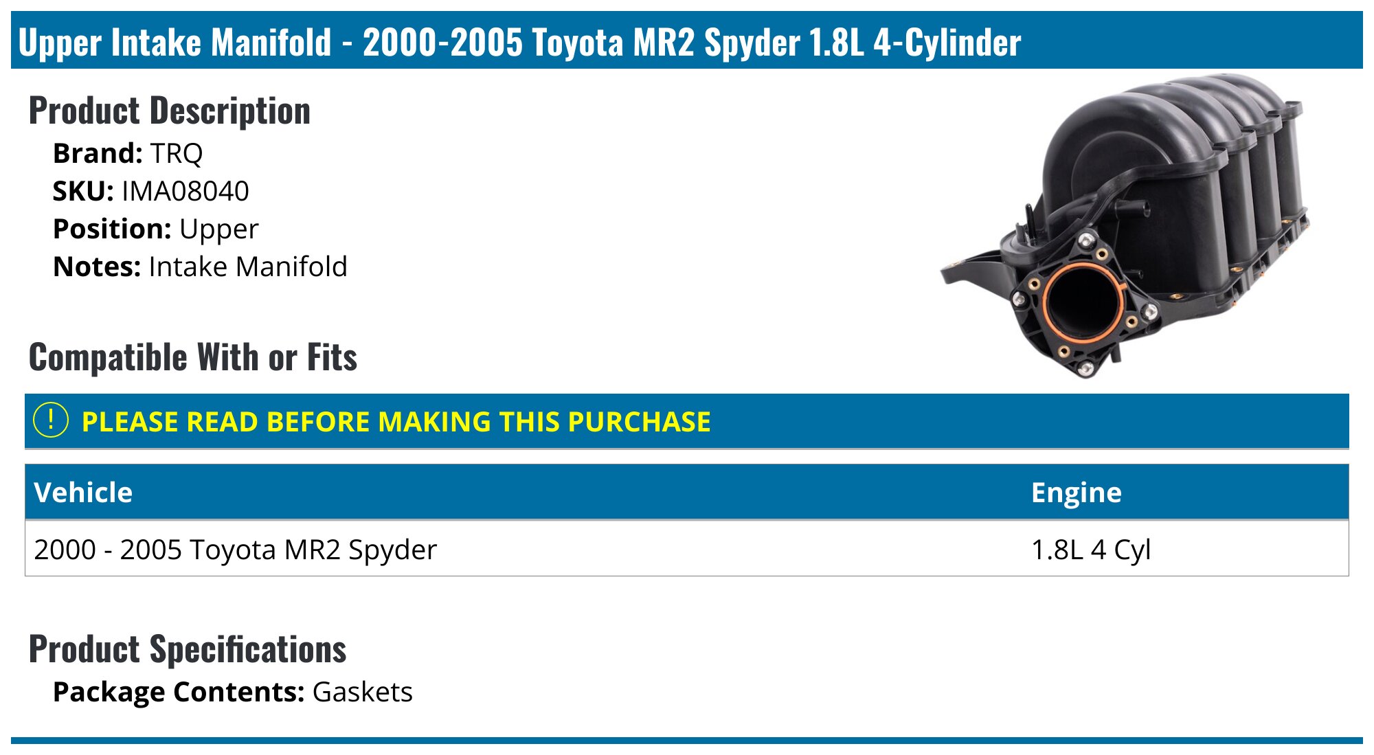 2000-2005 Toyota MR2 Spyder Intake Manifold - TRQ IMA08040 - Upper ...