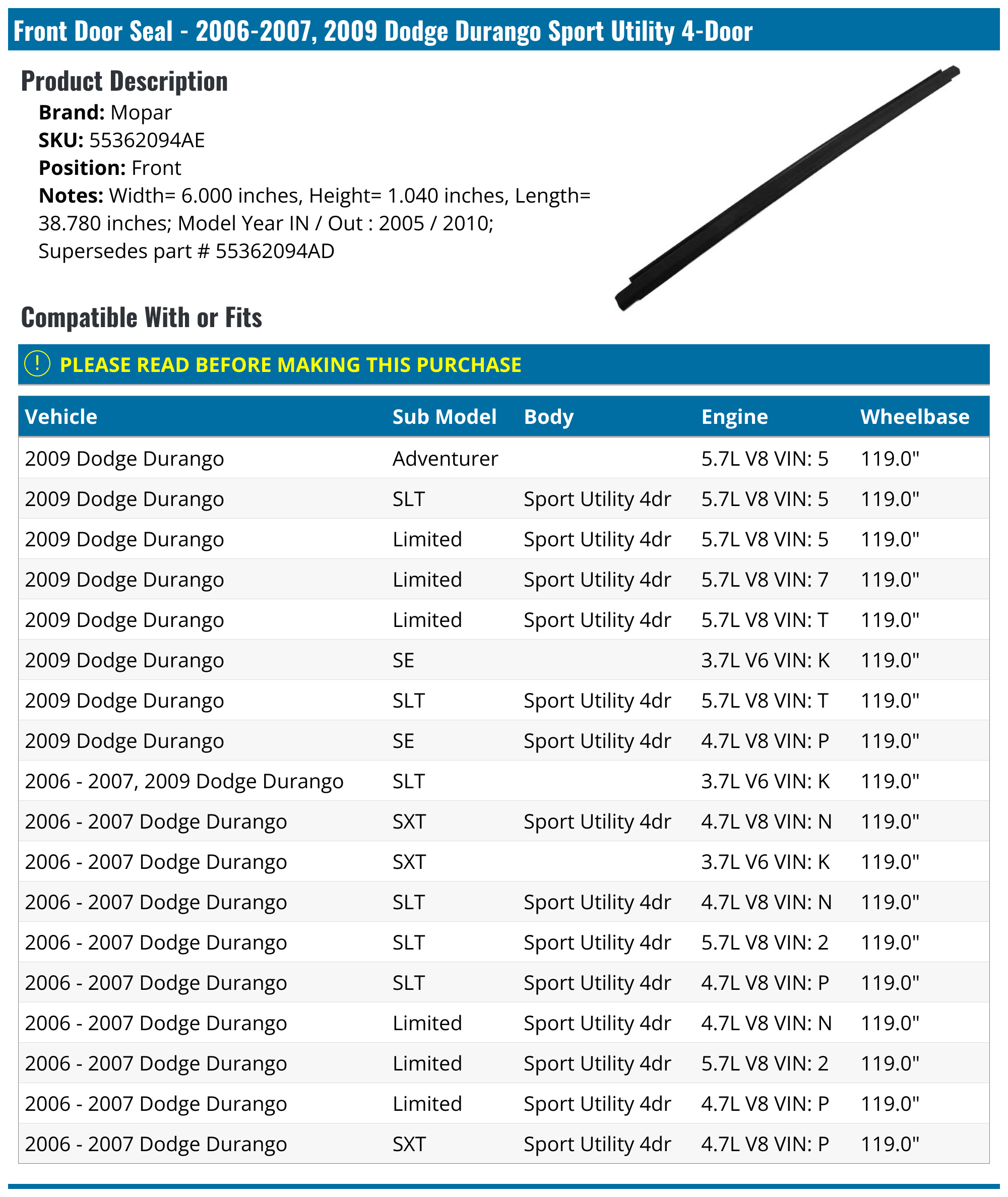 2006-2007, 2009 Dodge Durango Door Seal - Mopar 55362094AE - Front ...