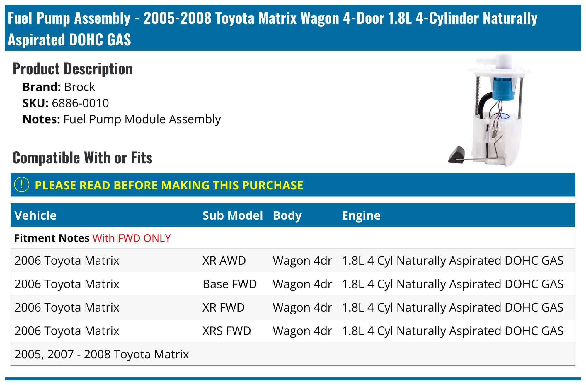 2005-2008 Toyota Matrix Fuel Pump - Brock 6886-0010 - PartsGeek.com
