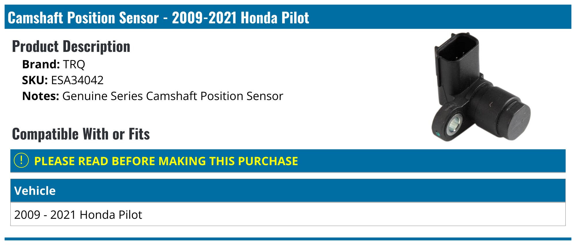 2009-2021 Honda Pilot Camshaft Position Sensor - TRQ ESA34042 ...