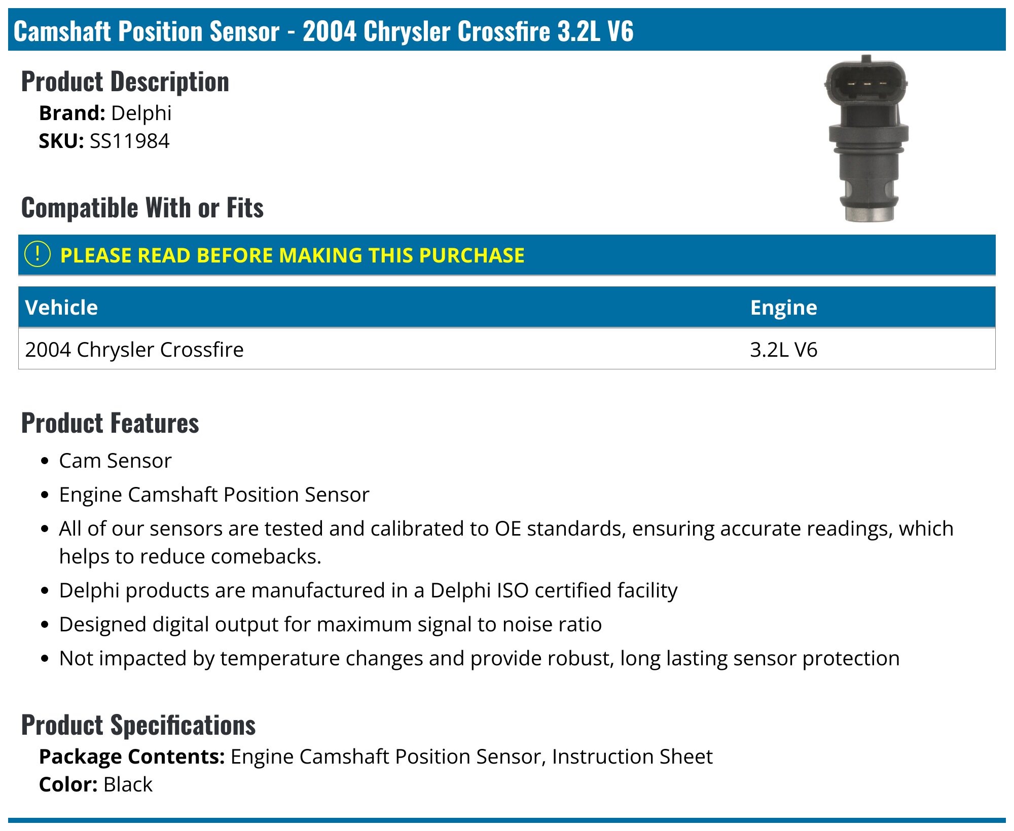 2004 Chrysler Crossfire Camshaft Position Sensor - Delphi SS11984 ...