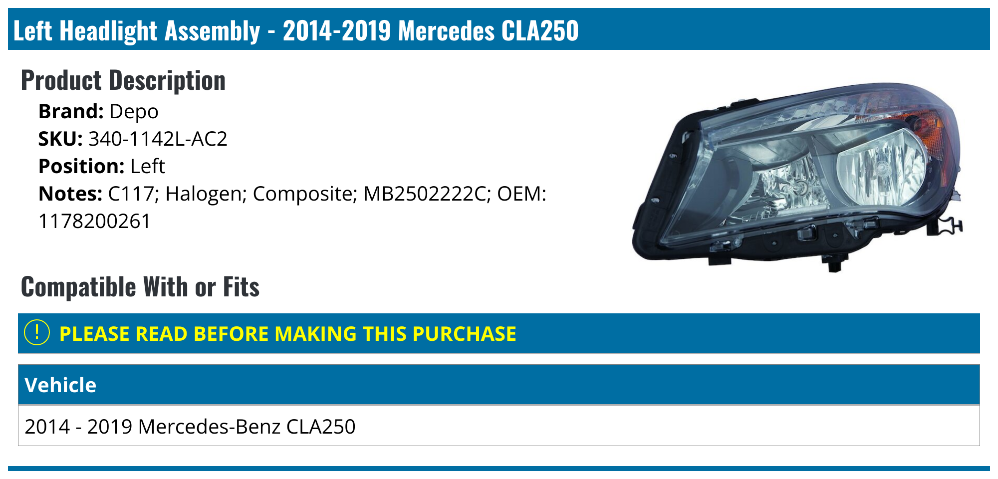 2014-2019 Mercedes CLA250 Headlight Assembly - Depo 340-1142L-AC2 ...
