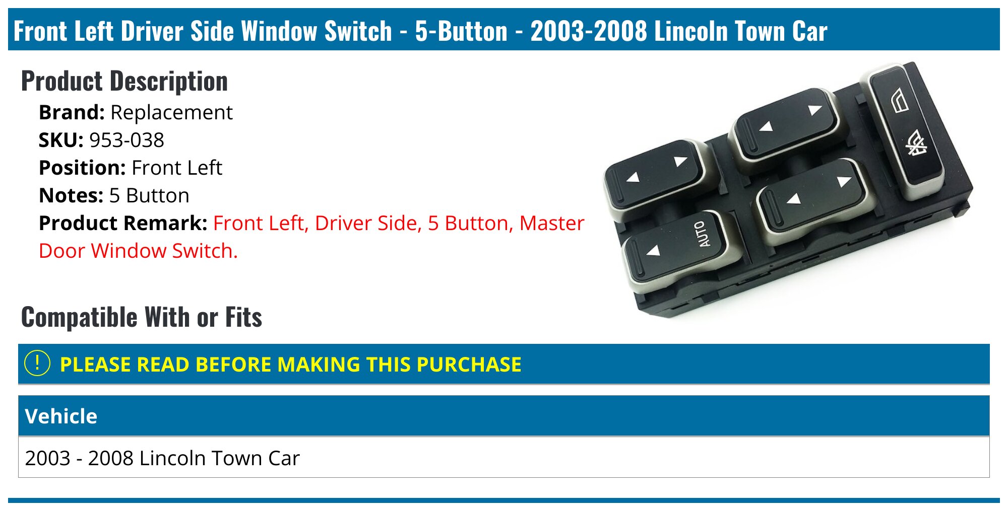 2003-2008 Lincoln Town Car Window Switch - Replacement 953-038 - Front ...