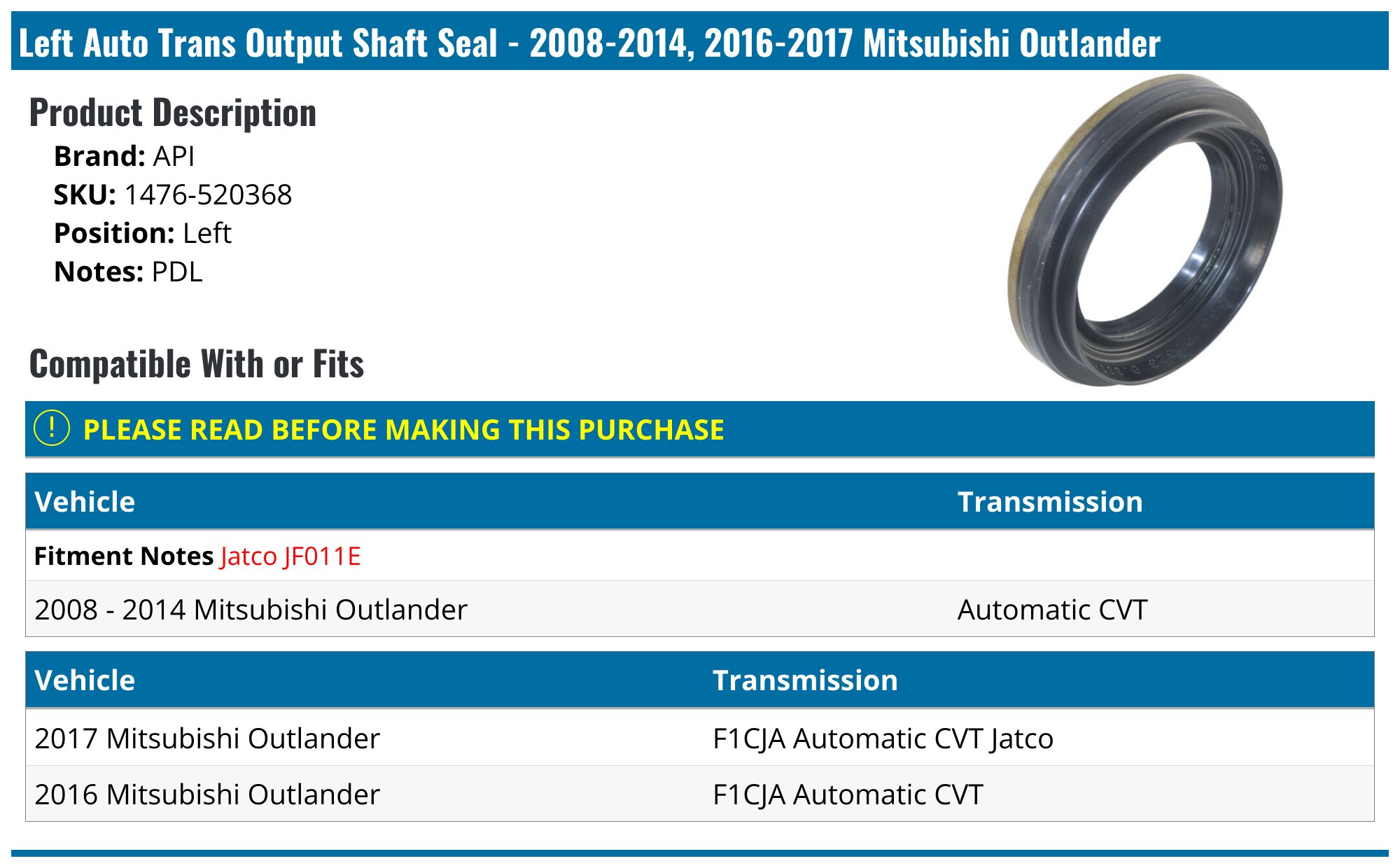 2008-2014, 2016-2017 Mitsubishi Outlander Auto Trans Output Shaft Seal ...
