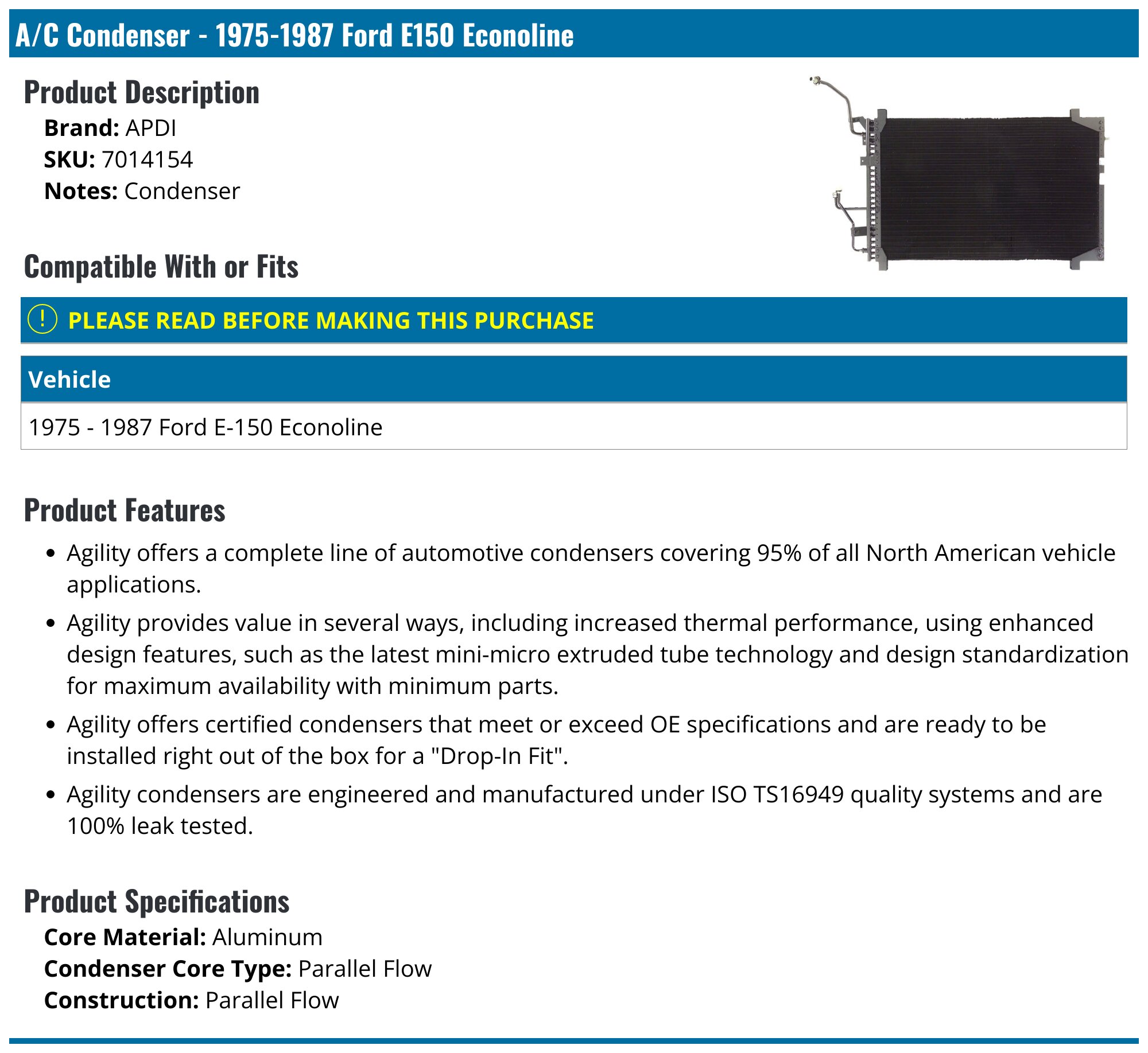 1975-1987 Ford E150 Econoline A/C Condenser - APDI 7014154 - PartsGeek.com