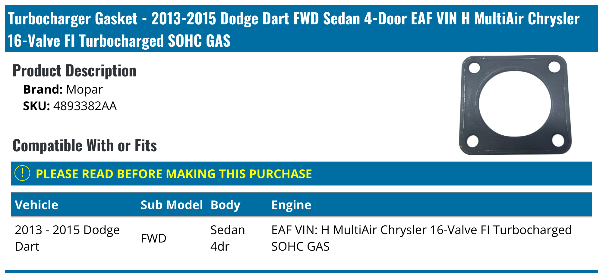 2013-2015 Dodge Dart Turbocharger Gasket - Mopar 4893382AA - PartsGeek.com
