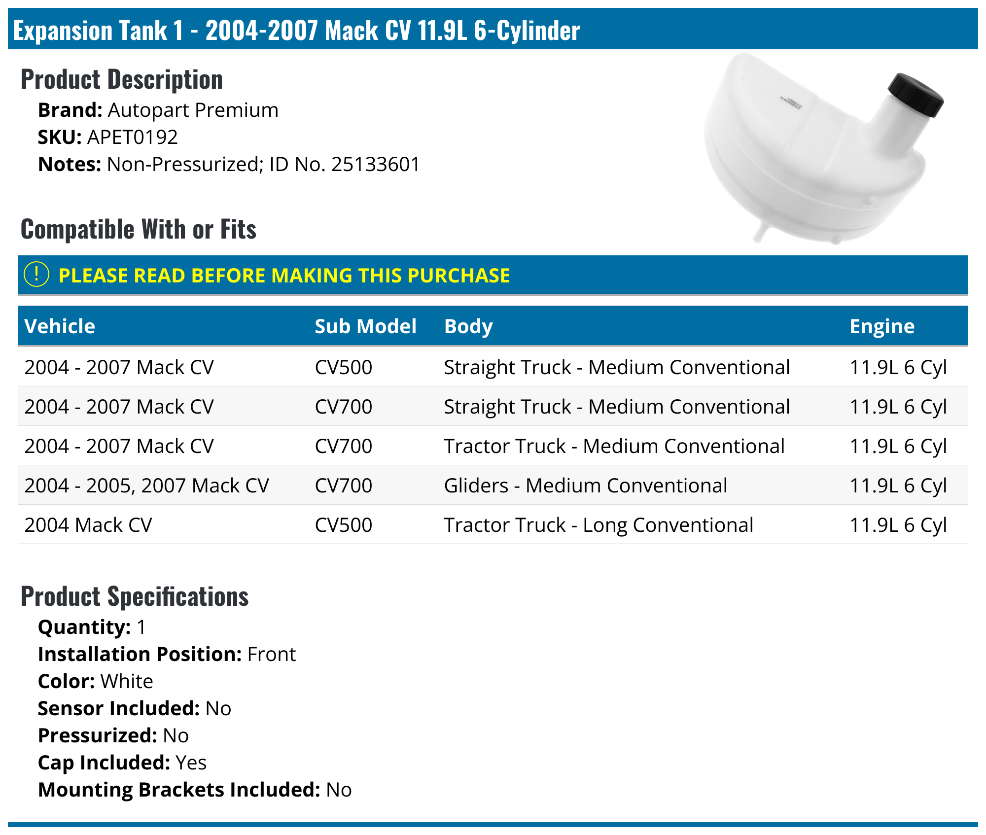 2004-2007 Mack CV Expansion Tank - Autopart Premium APET0192 - Front ...