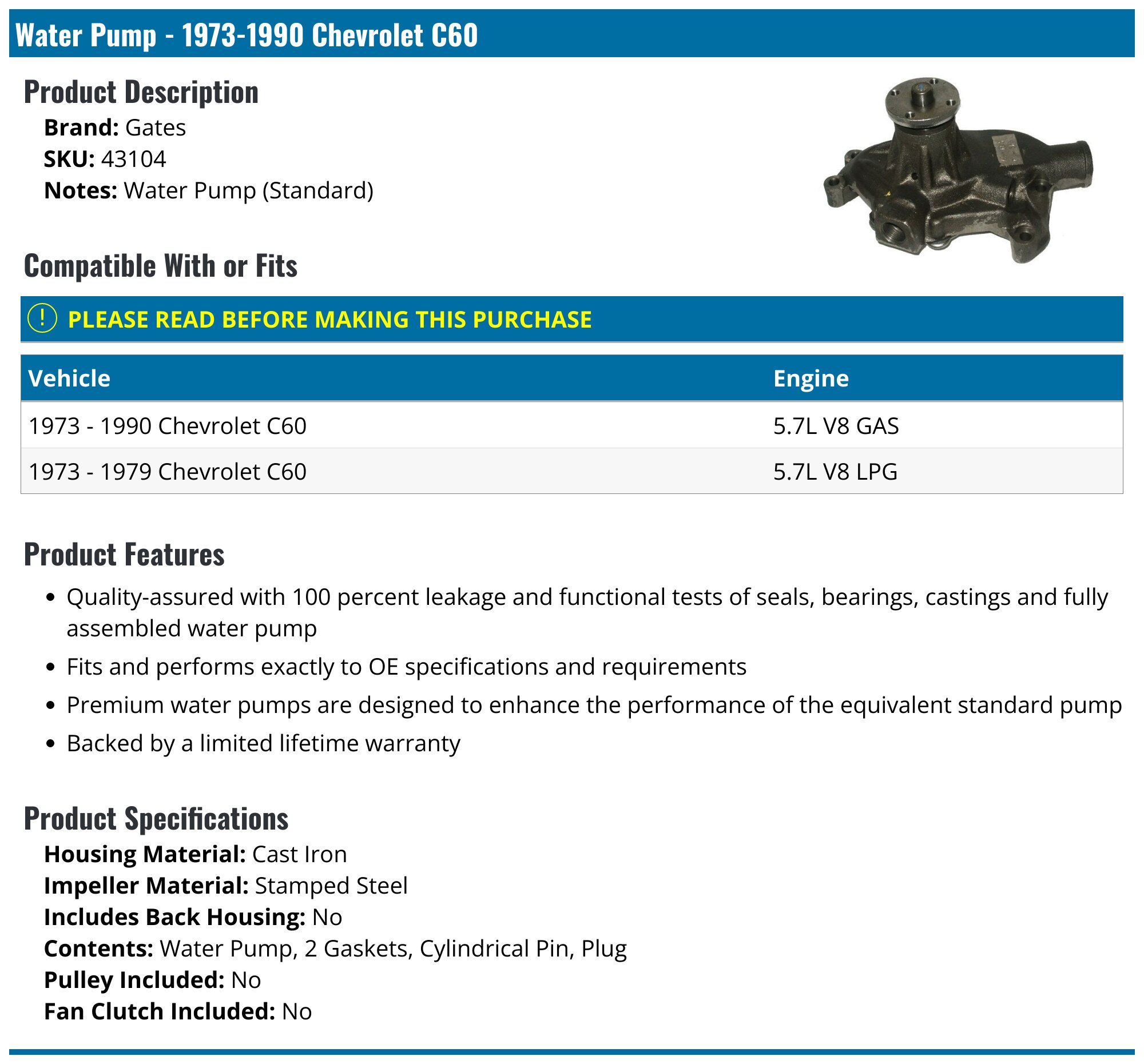 1973-1990 Chevrolet C60 Water Pump - Gates 43104 - PartsGeek.com