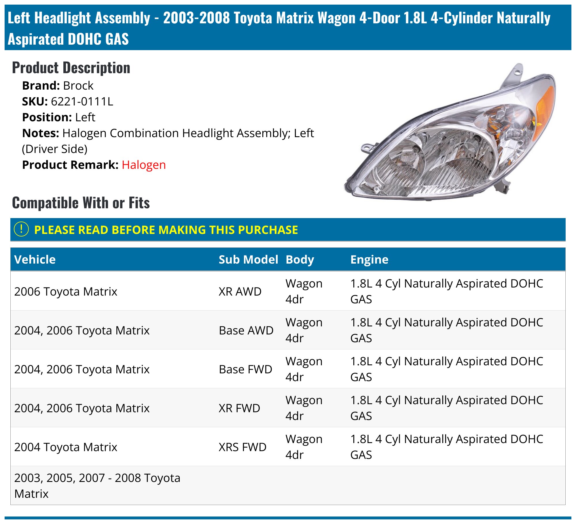 2003-2008 Toyota Matrix Headlight Assembly - Brock 6221-0111L - Left ...