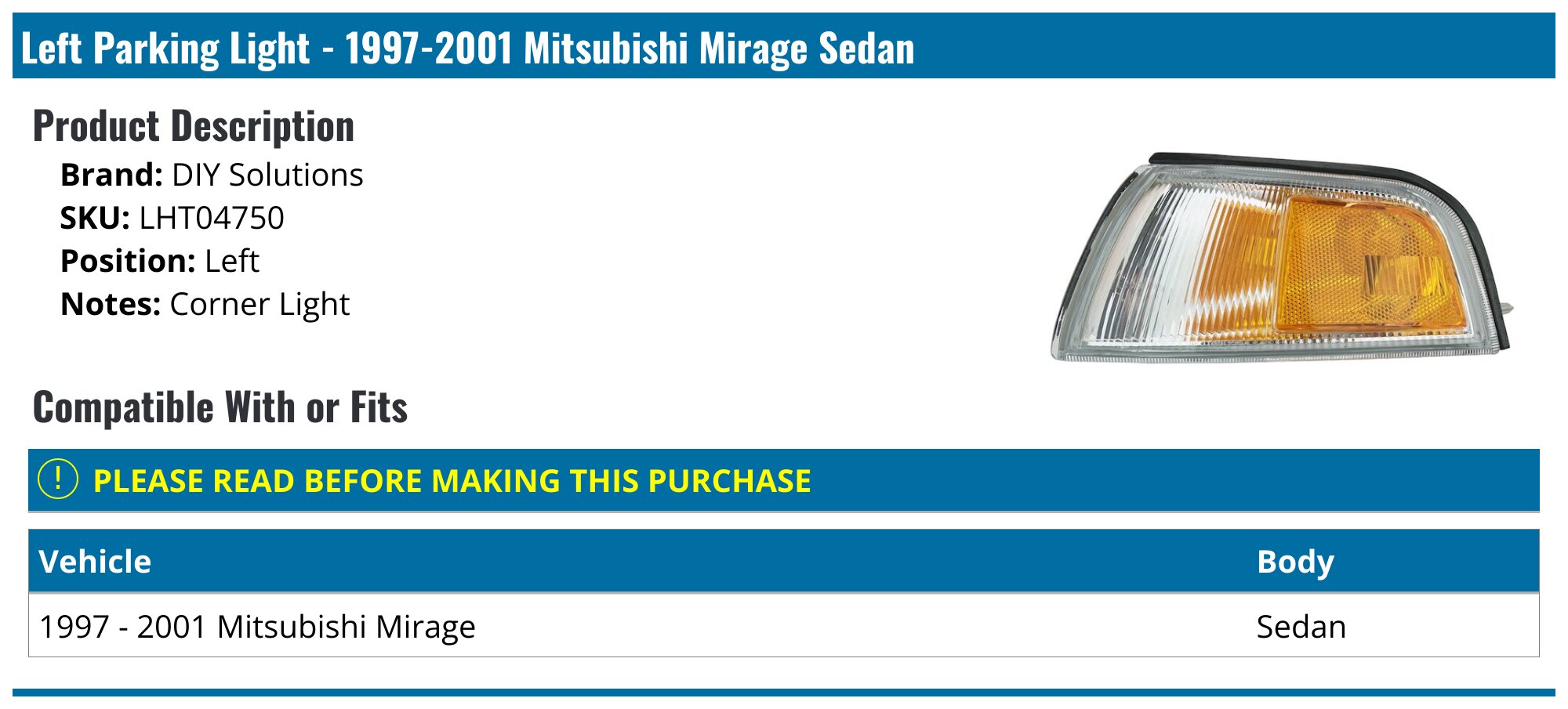 1997-2001 Mitsubishi Mirage Parking Light - DIY Solutions LHT04750 ...