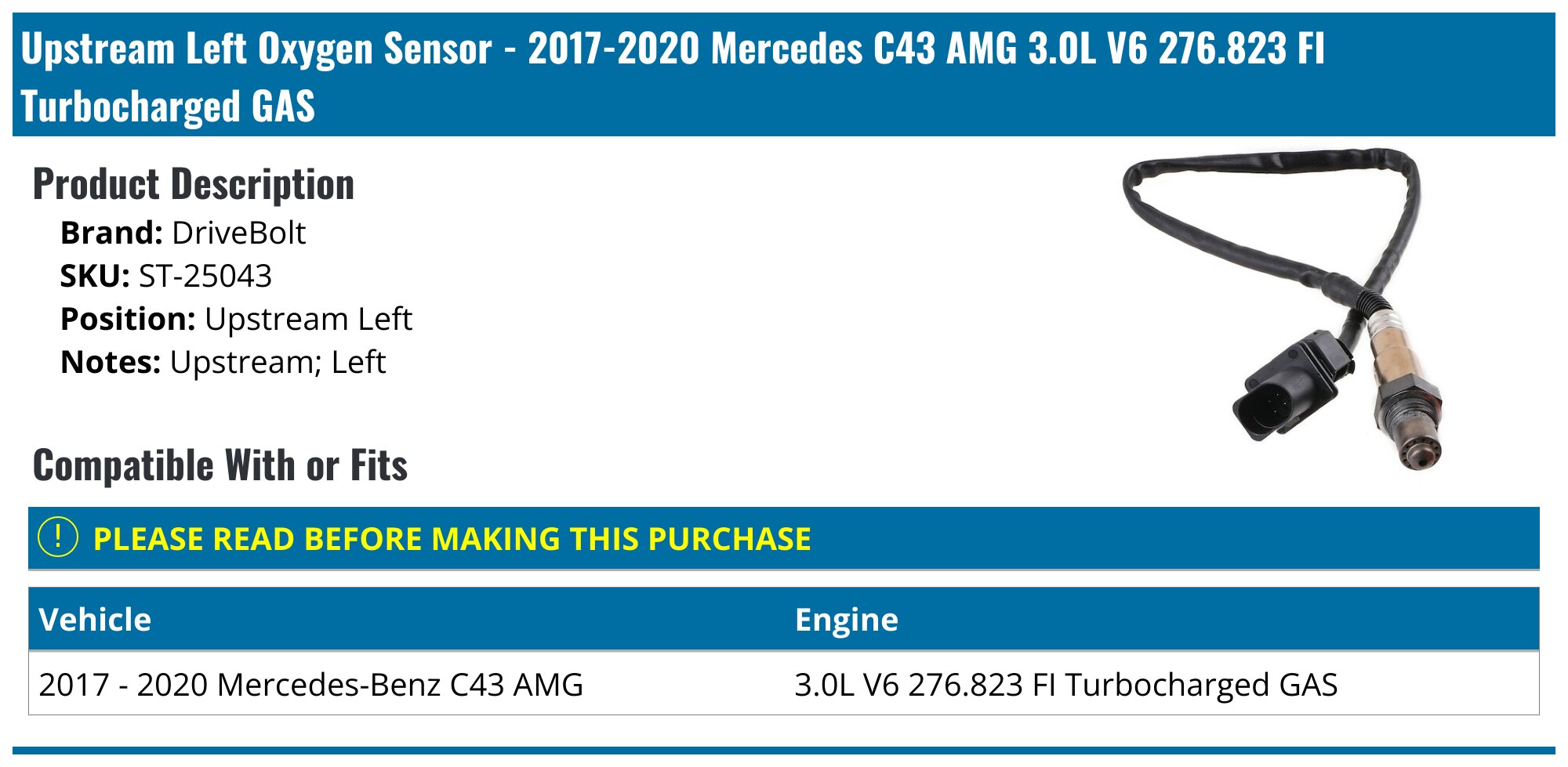 2017-2020 Mercedes C43 AMG Oxygen Sensor - DriveBolt ST-25043 ...