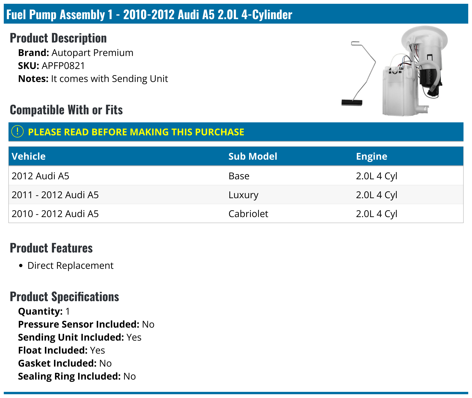 2010-2012 Audi A5 Fuel Pump - Autopart Premium APFP0821 - PartsGeek.com