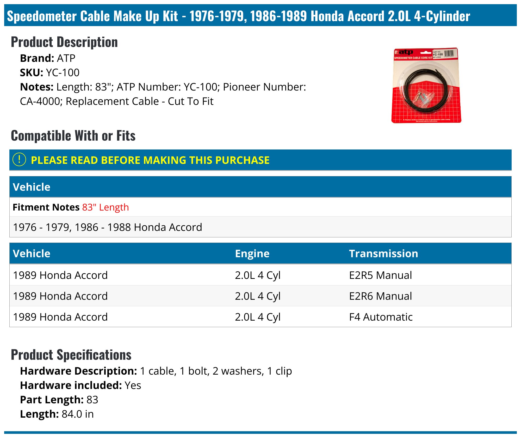 1976-1979, 1986-1989 Honda Accord Speedometer Cable Make Up Kit - ATP ...
