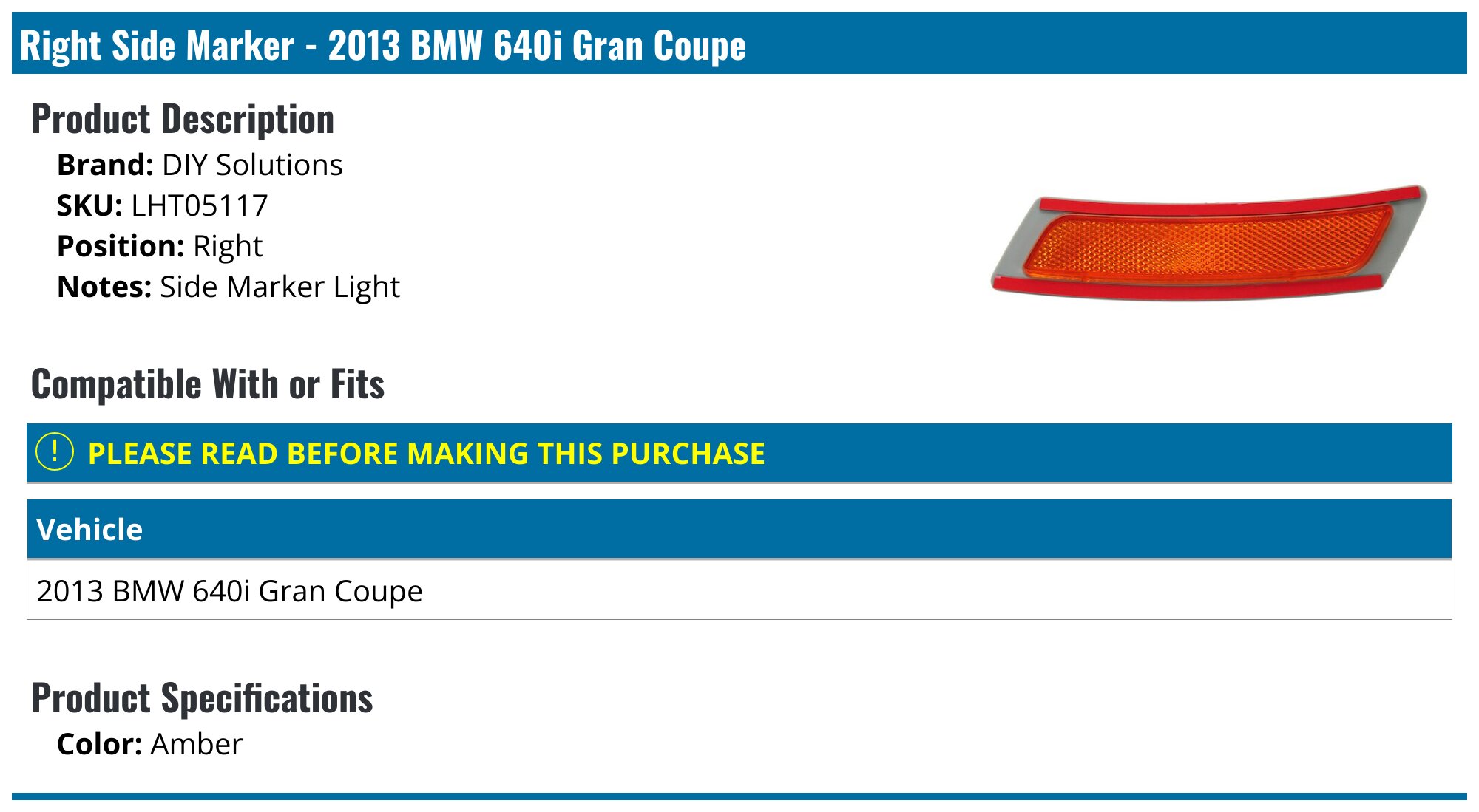 2013 BMW 640i Gran Coupe Side Marker Light - DIY Solutions LHT05117 ...