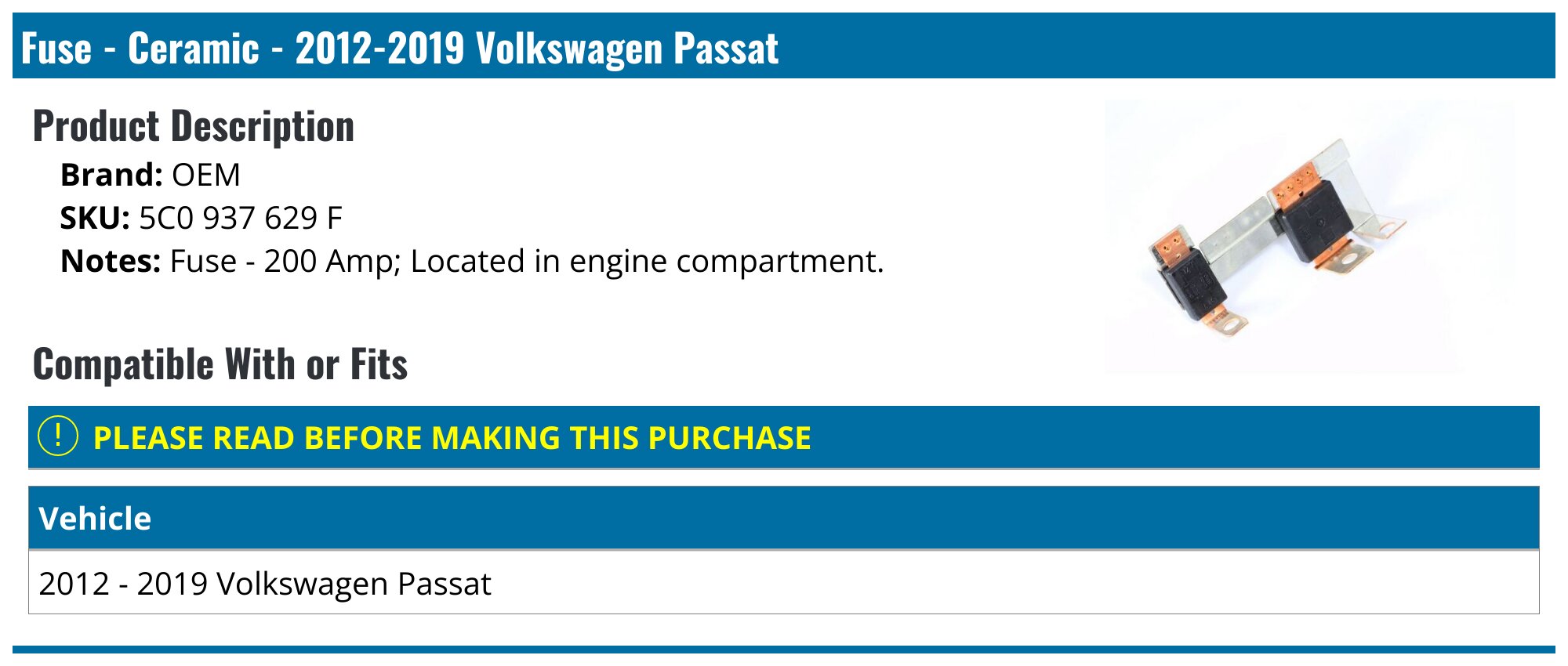 2012-2019 Volkswagen Passat Fuse - Ceramic - OEM 5C0 937 629 F ...