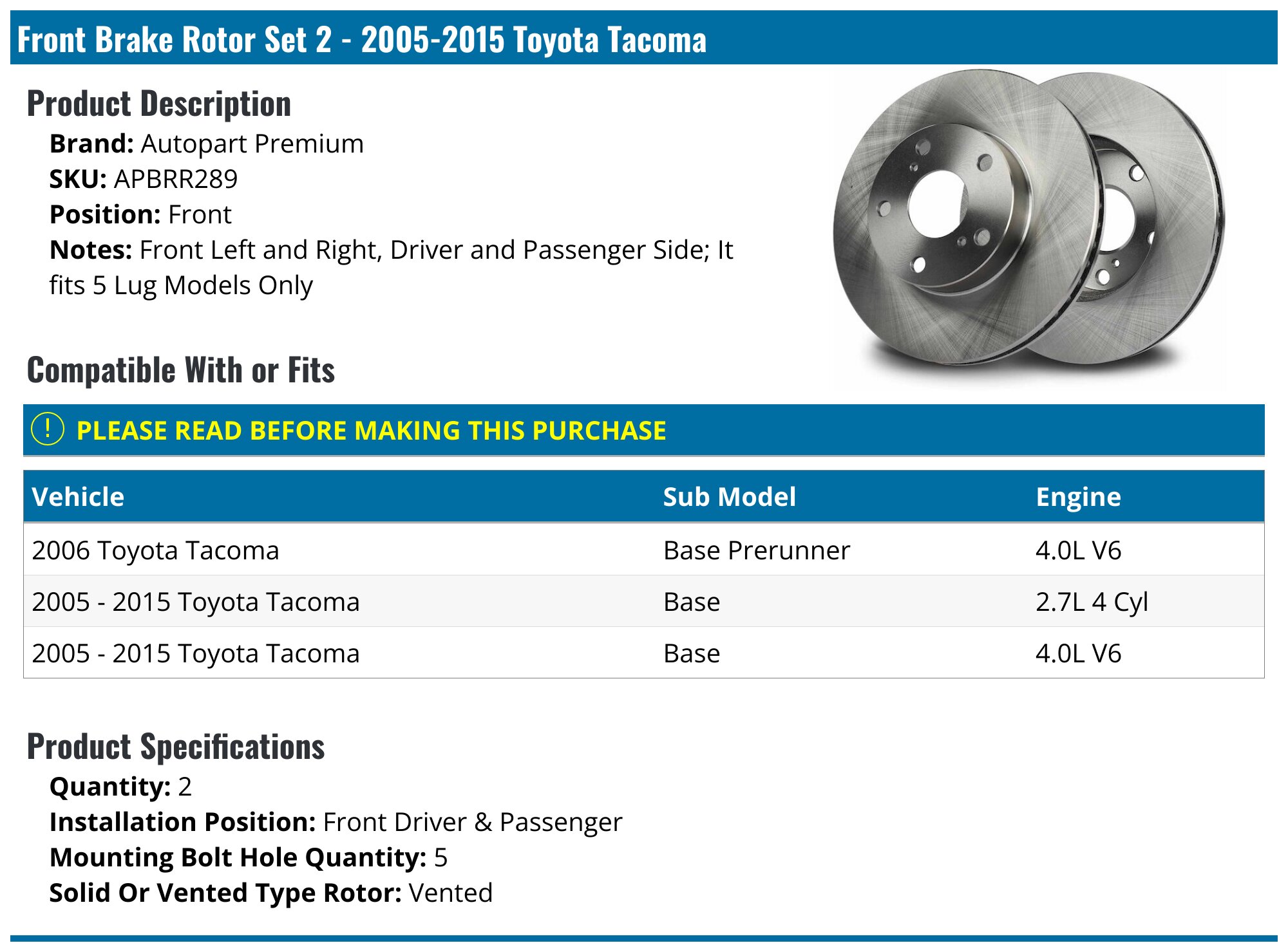 2005-2015 Toyota Tacoma Brake Rotor - Autopart Premium APBRR289 - Front ...