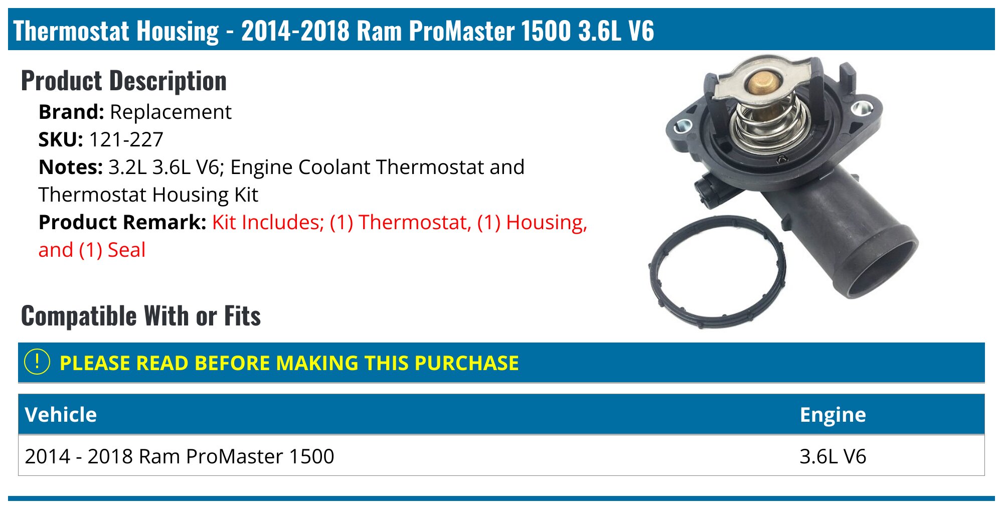 2014-2018 Ram ProMaster 1500 Thermostat Housing - Replacement 121-227 ...