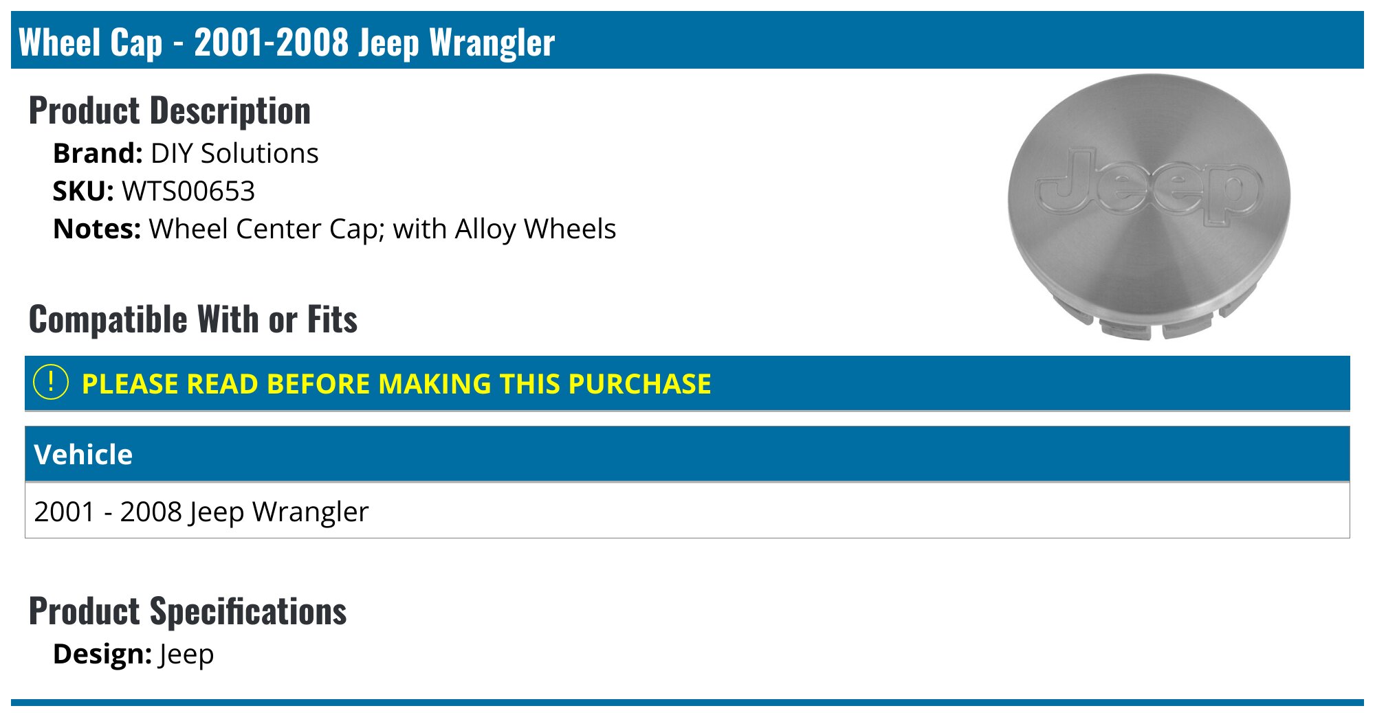 2001-2008 Jeep Wrangler Wheel Cap - DIY Solutions WTS00653 - PartsGeek.com