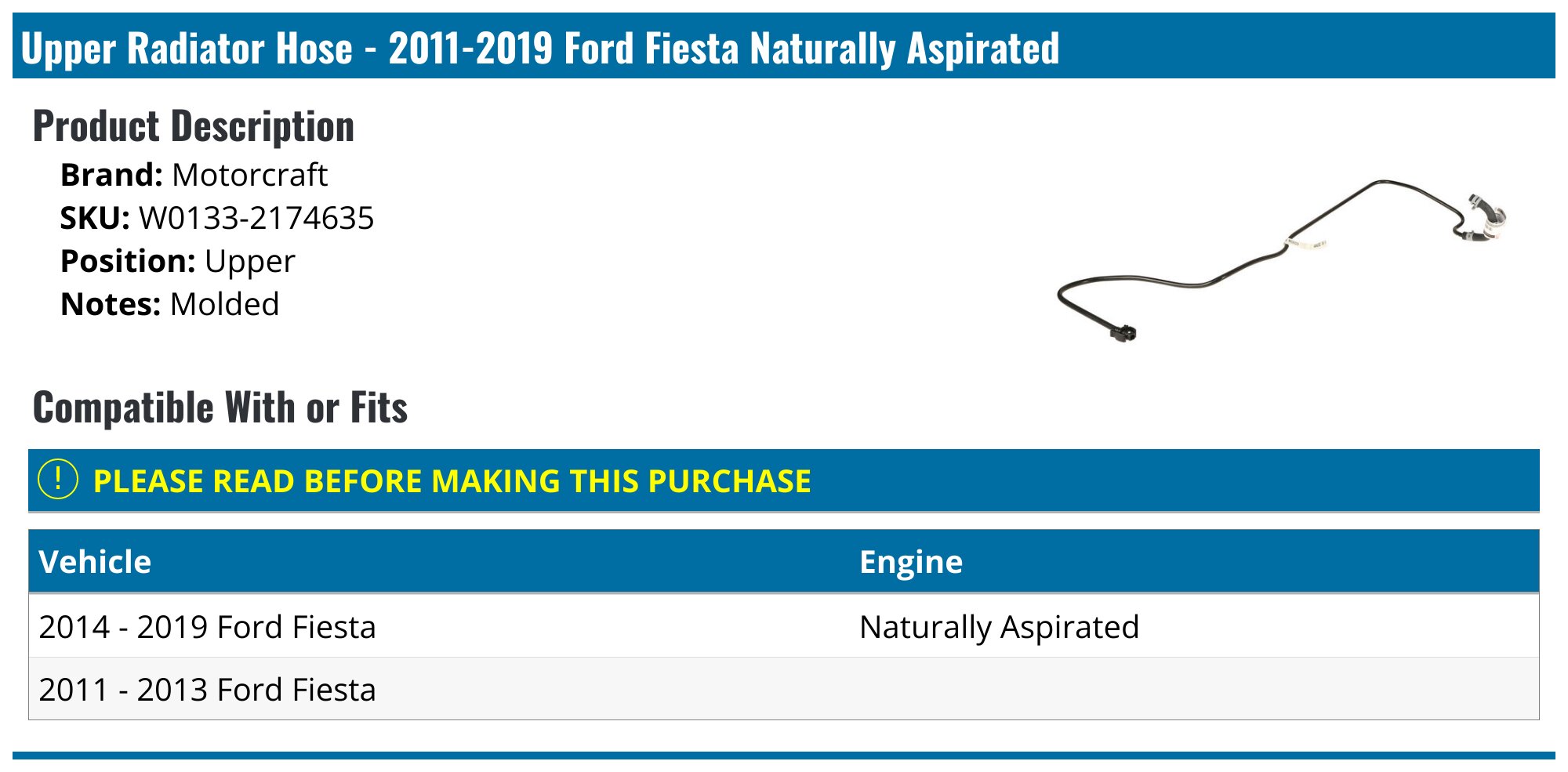 2011-2019 Ford Fiesta Radiator Hose - Motorcraft W0133-2174635 - Upper ...