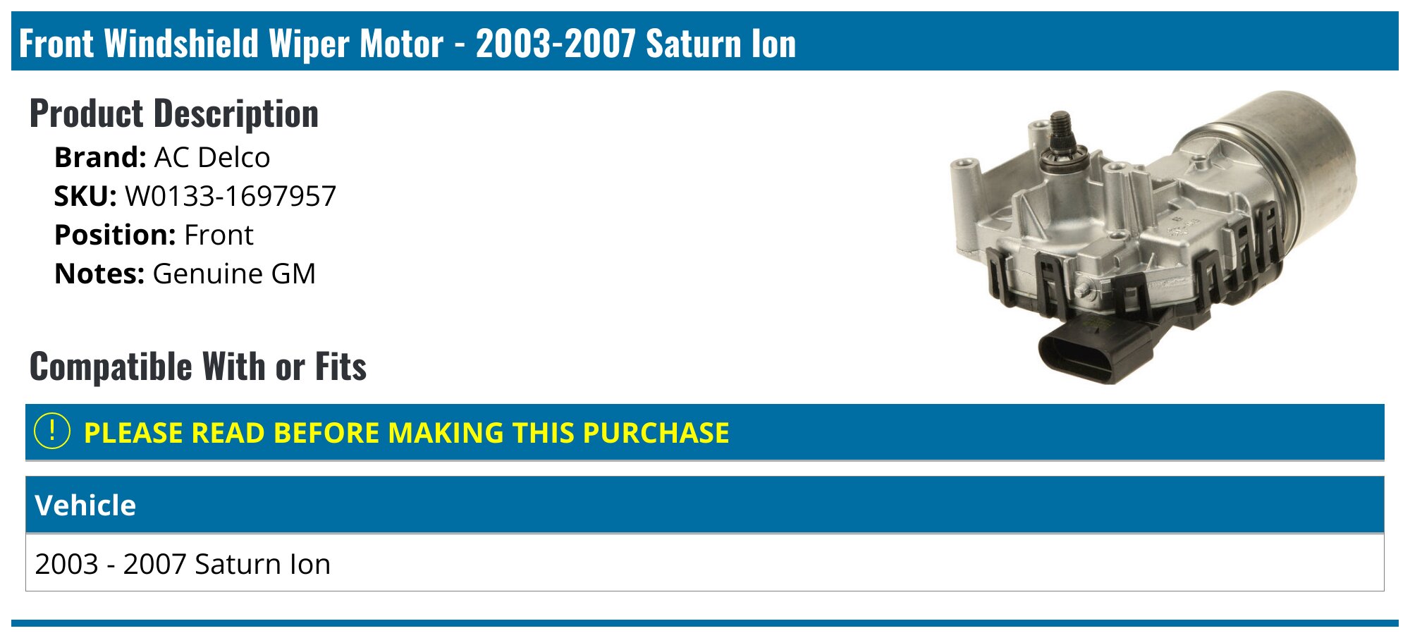 2003-2007 Saturn Ion Windshield Wiper Motor - AC Delco W0133-1697957 ...