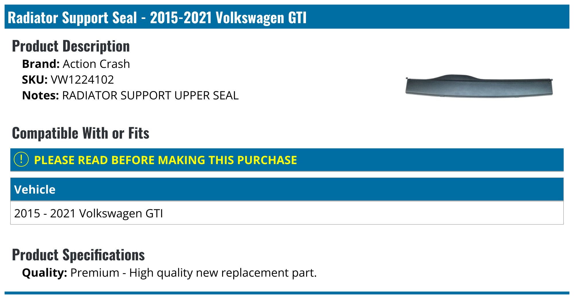 2015-2021 Volkswagen GTI Radiator Support Seal - Action Crash VW1224102 ...