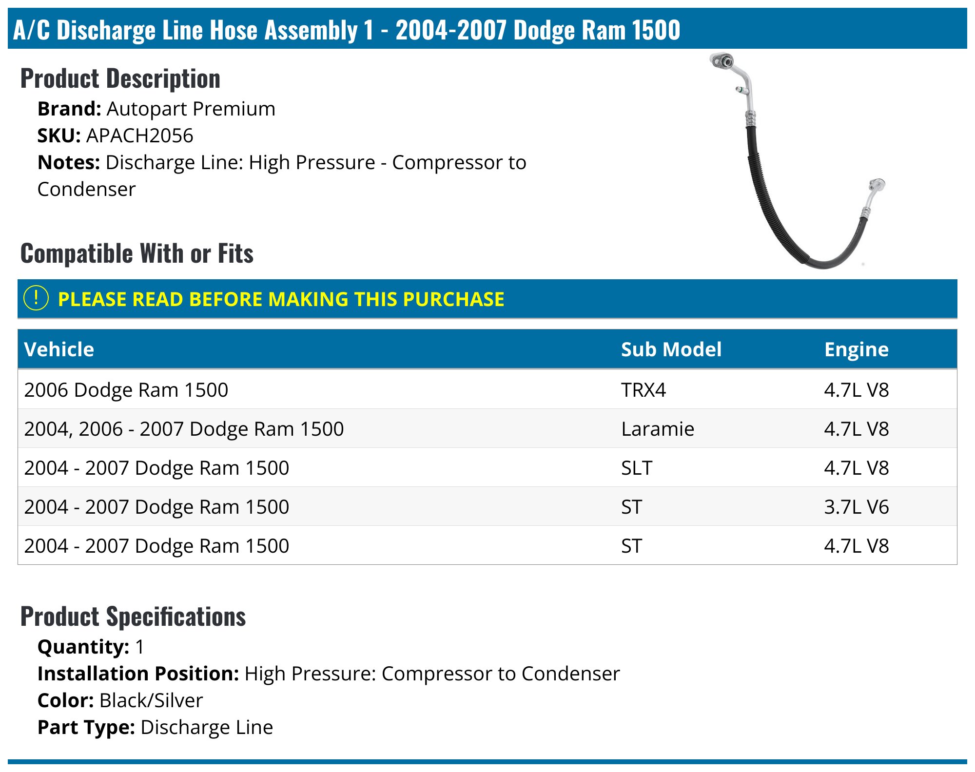 2004-2007 Dodge Ram 1500 A/C Hose - Autopart Premium APACH2056 - High ...