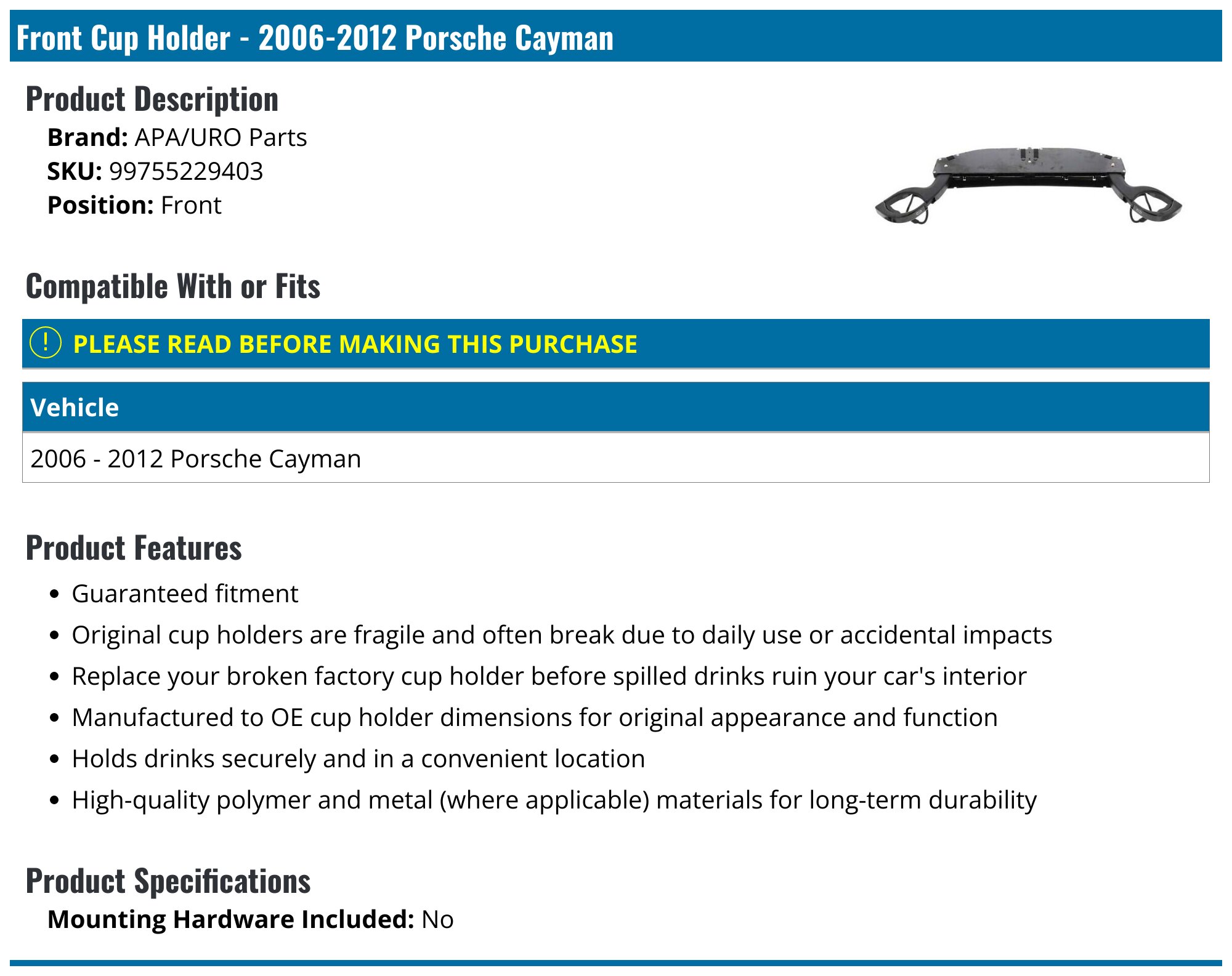 2006-2012 Porsche Cayman Cup Holder - APA/URO Parts 99755229403 - Front ...