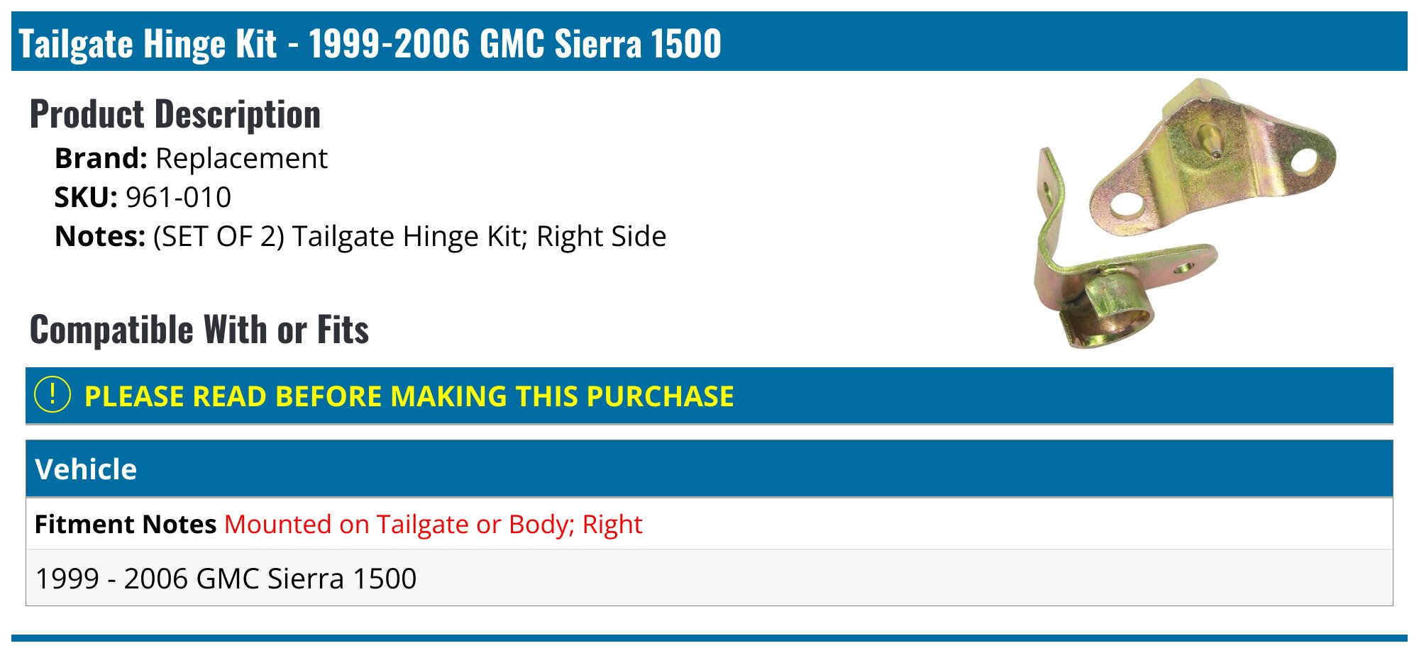 1999-2006 GMC Sierra 1500 Tailgate Hinge - Replacement 961-010 ...