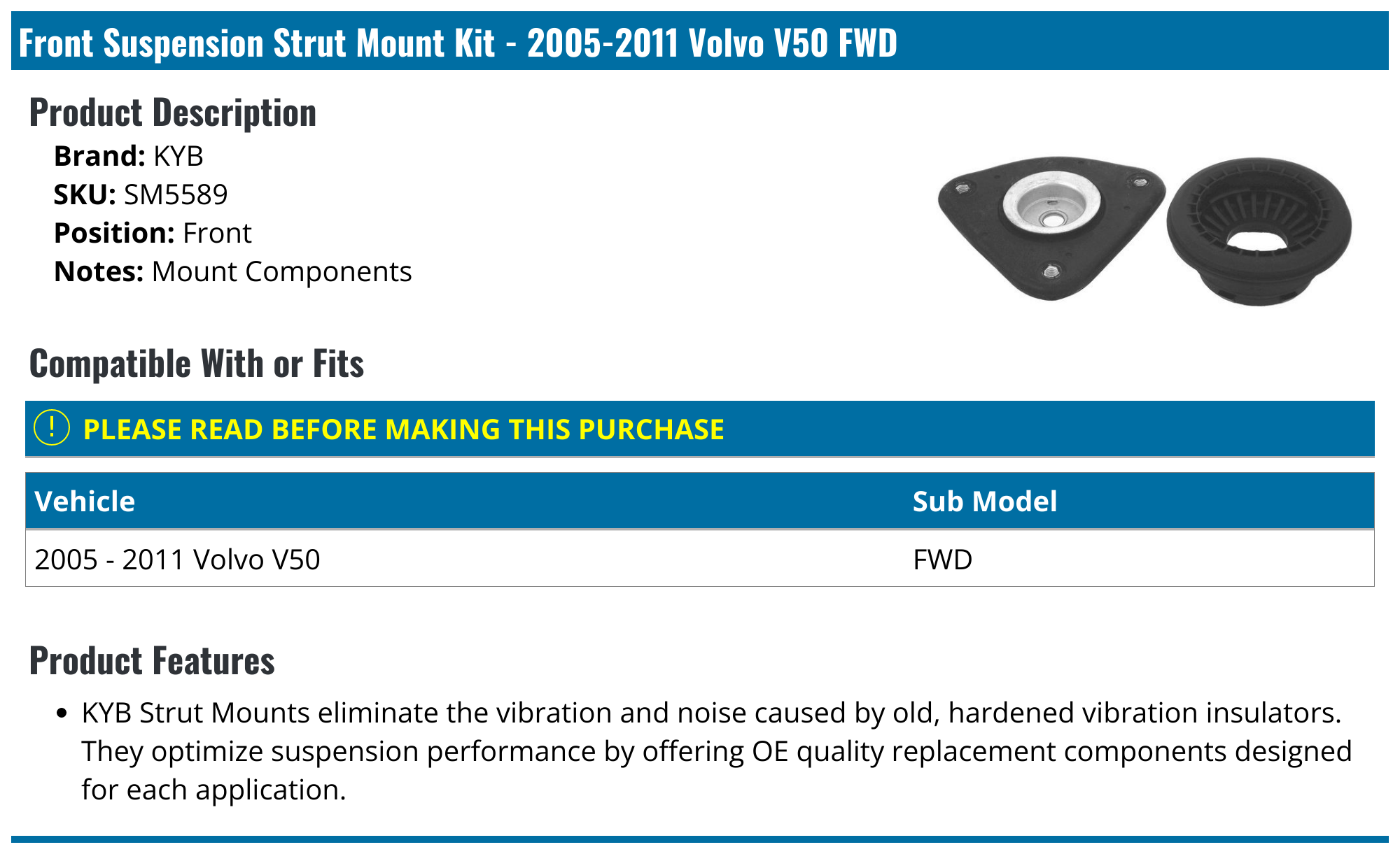 2005-2011 Volvo V50 Strut Mount - KYB SM5589 - Front - PartsGeek.com