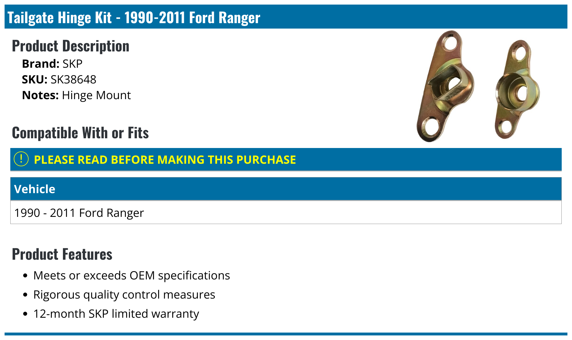 1993-2011 Ford Ranger Tailgate Hinge - SKP SK38648 - PartsGeek.com