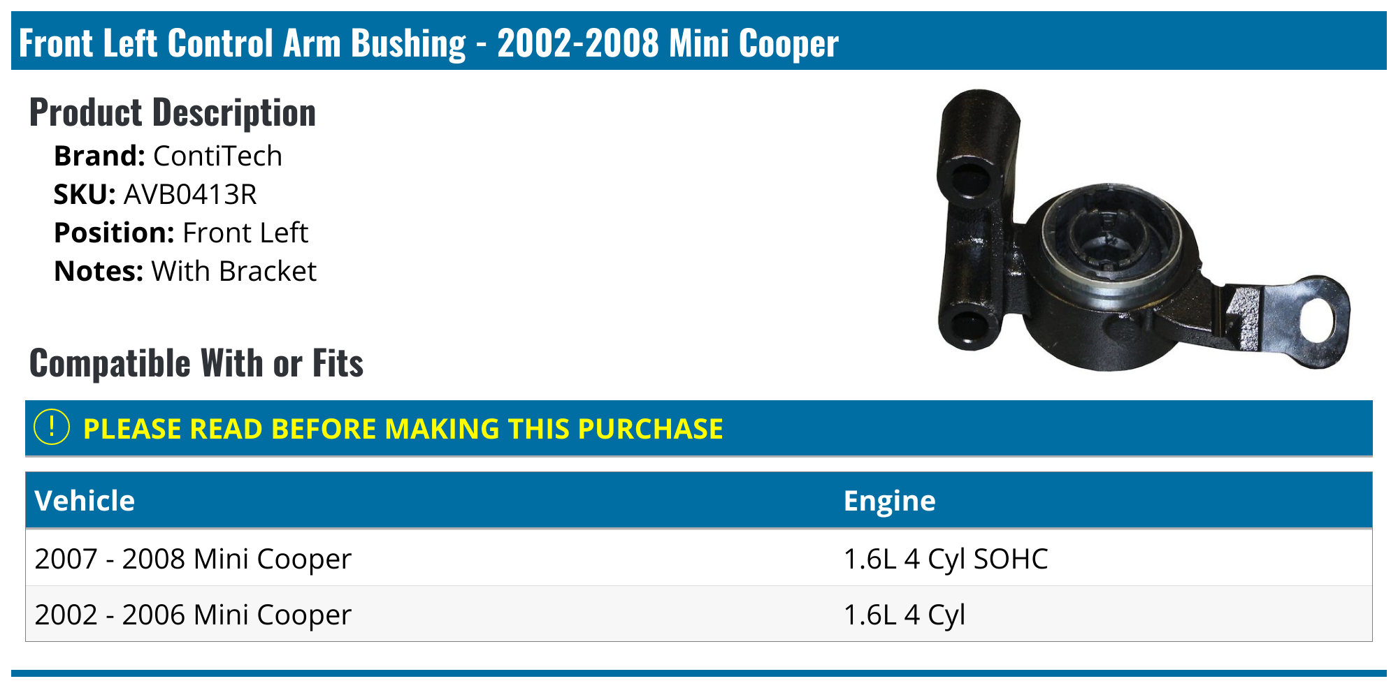 2002-2008 Mini Cooper Control Arm Bushing - ContiTech AVB0413R - Front ...