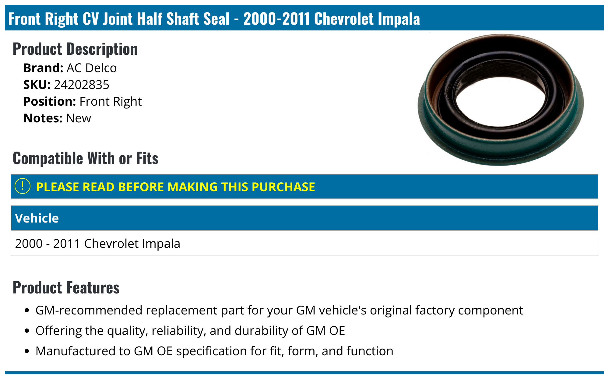 2000-2011 Chevrolet Impala CV Joint Half Shaft Seal - AC Delco 24202835 ...