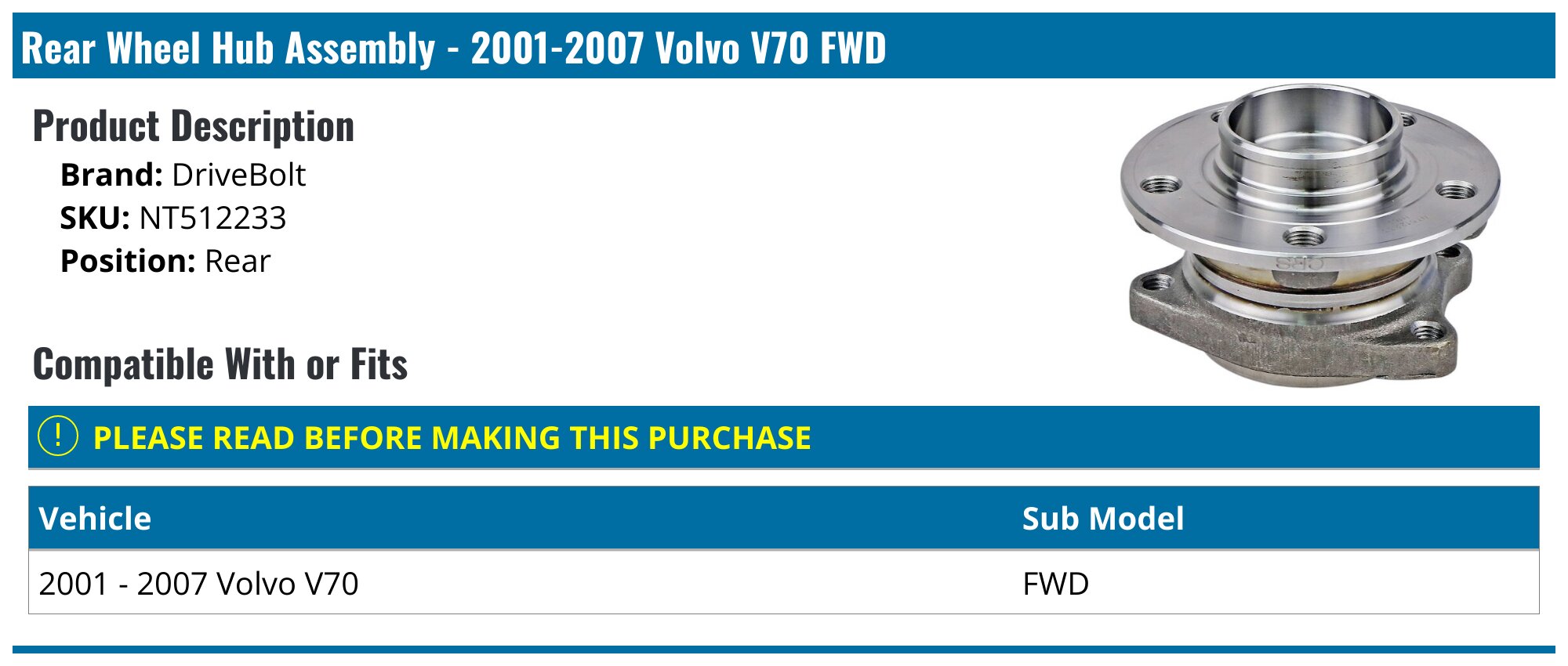 2001-2007 Volvo V70 Wheel Hub Assembly - DriveBolt NT512233 - Rear ...