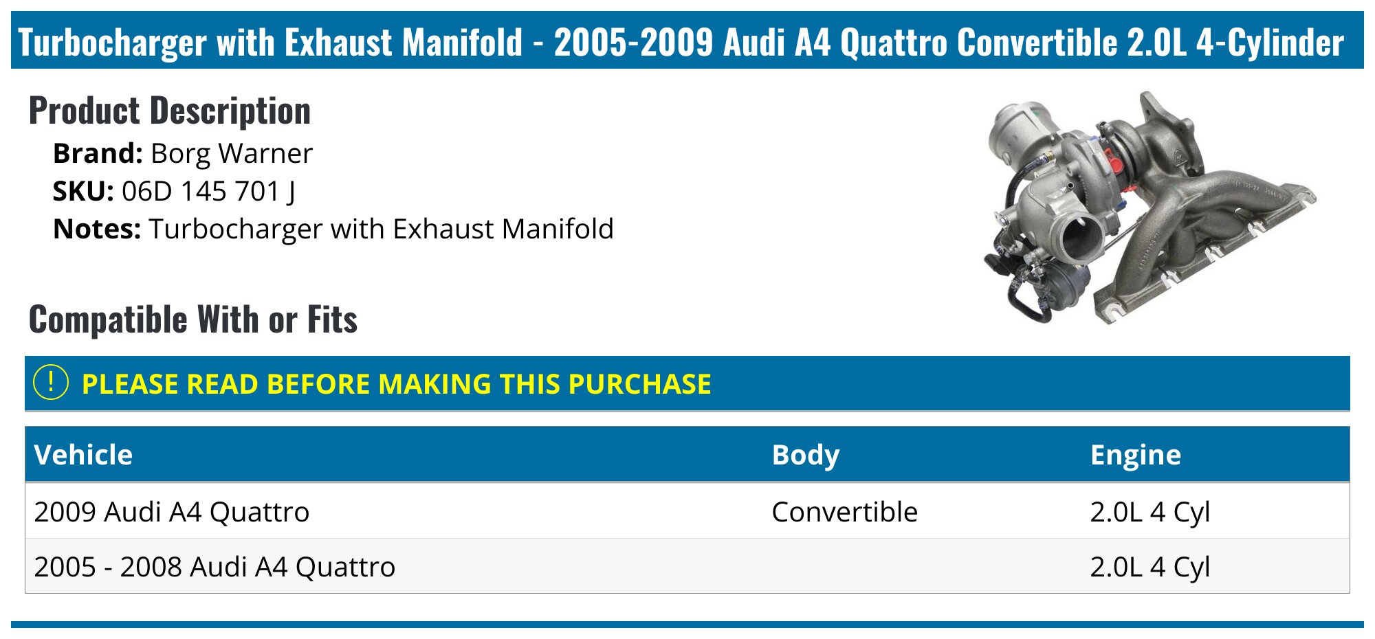 2005-2009 Audi A4 Quattro Turbocharger - Borg Warner 06D 145 701 J ...