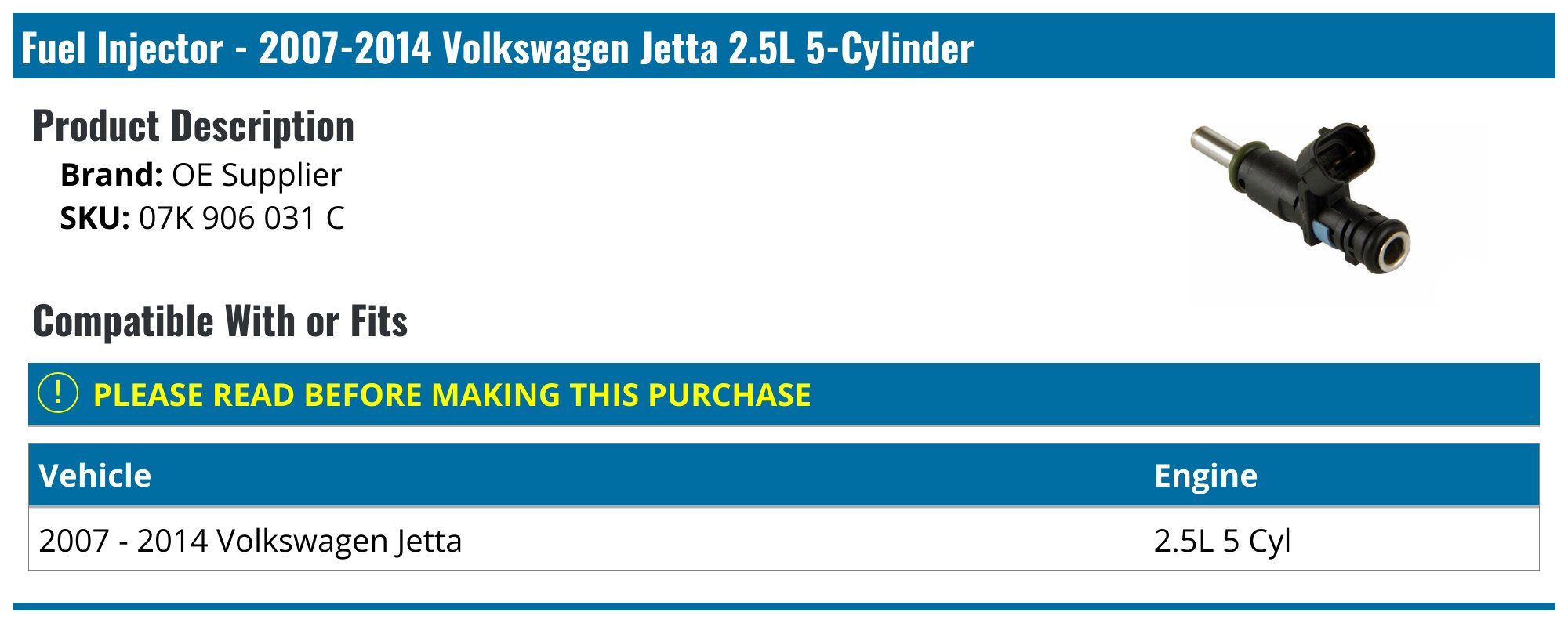 2007-2014 Volkswagen Jetta Fuel Injector - OE Supplier 07K 906 031 C ...