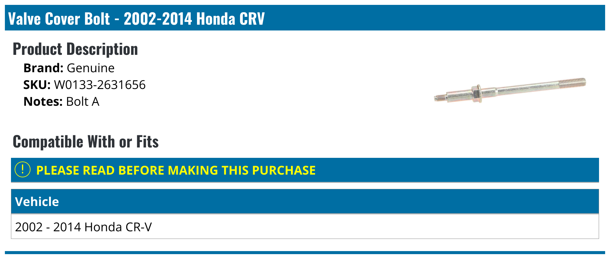 2002-2014 Honda CRV Valve Cover Bolt - Genuine W0133-2631656 ...