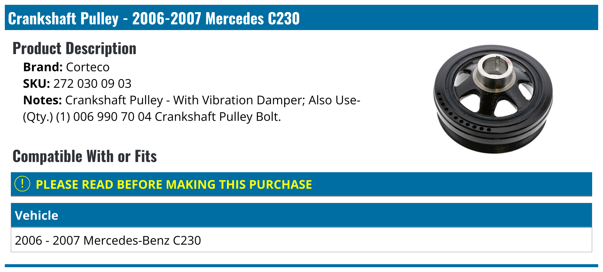 2006-2007 Mercedes C230 Crankshaft Pulley - Corteco 272 030 09 03 ...