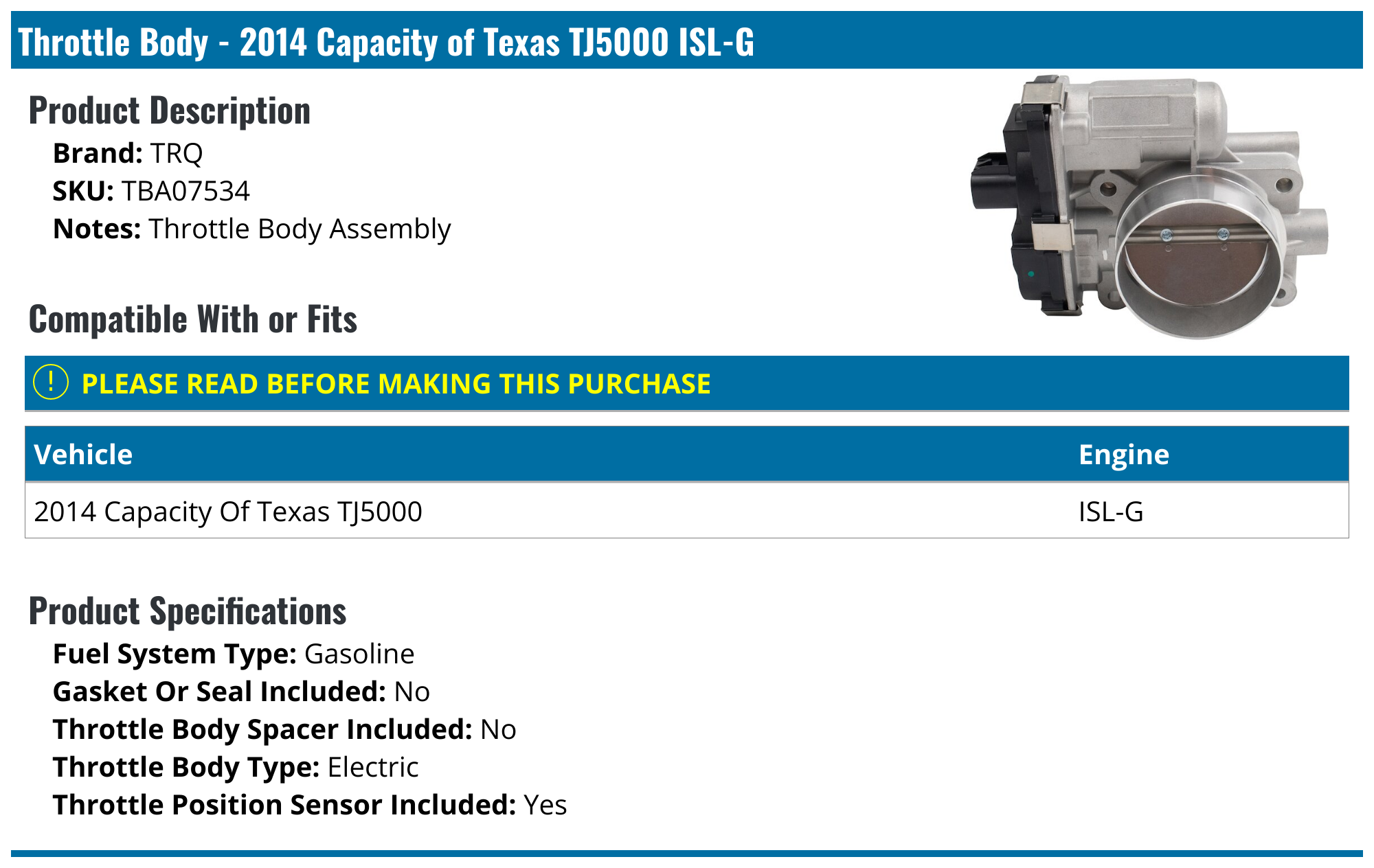 2014 Capacity Of Texas TJ5000 Throttle Body - TRQ TBA07534 - PartsGeek.com