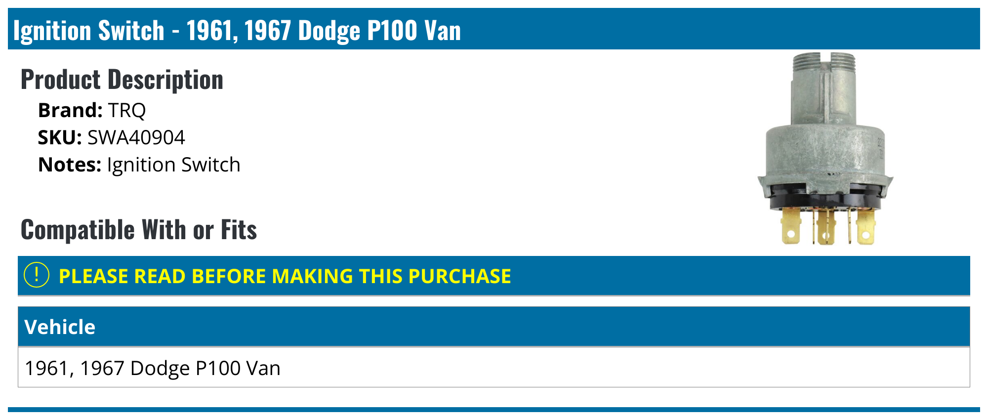 1961, 1965-1967 Dodge P100 Van Ignition Switch - TRQ SWA40904 ...