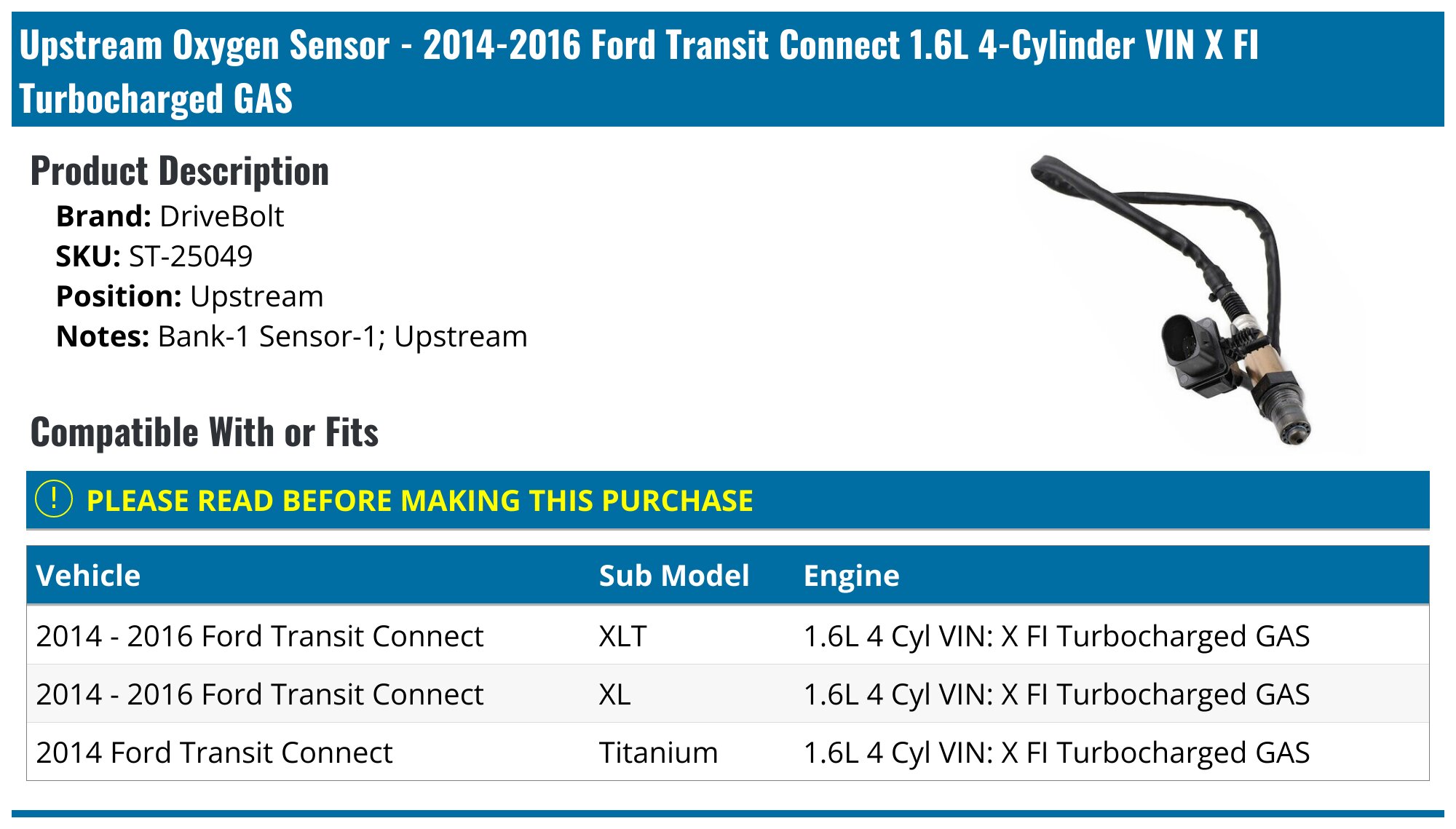2014-2016 Ford Transit Connect Oxygen Sensor - DriveBolt ST-25049 ...