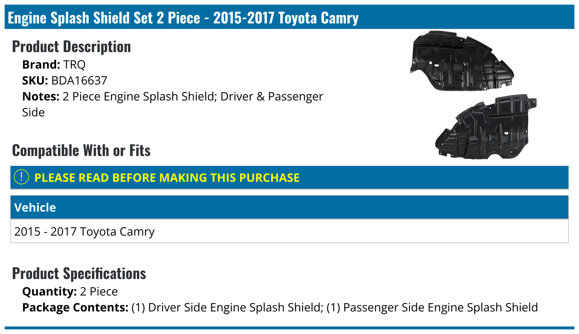 2015-2017 Toyota Camry Engine Splash Shield - TRQ BDA16637 - PartsGeek.com