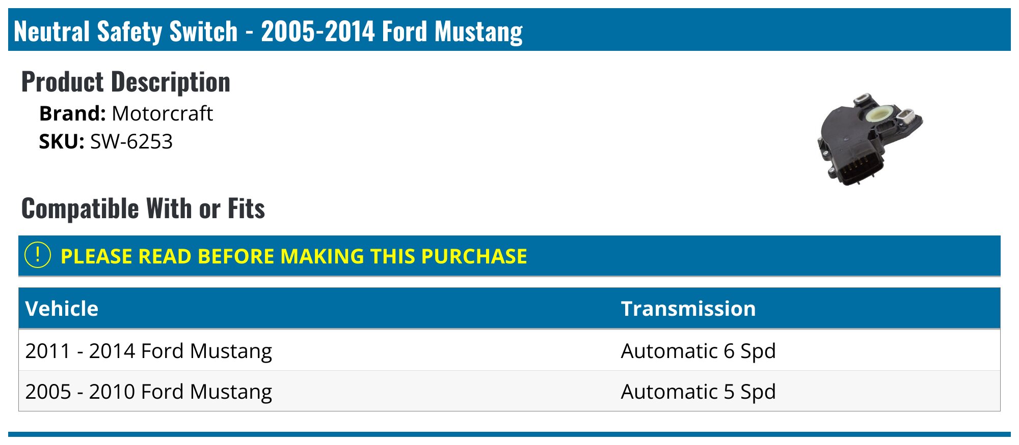 2005-2014 Ford Mustang Neutral Safety Switch - Motorcraft SW-6253 ...